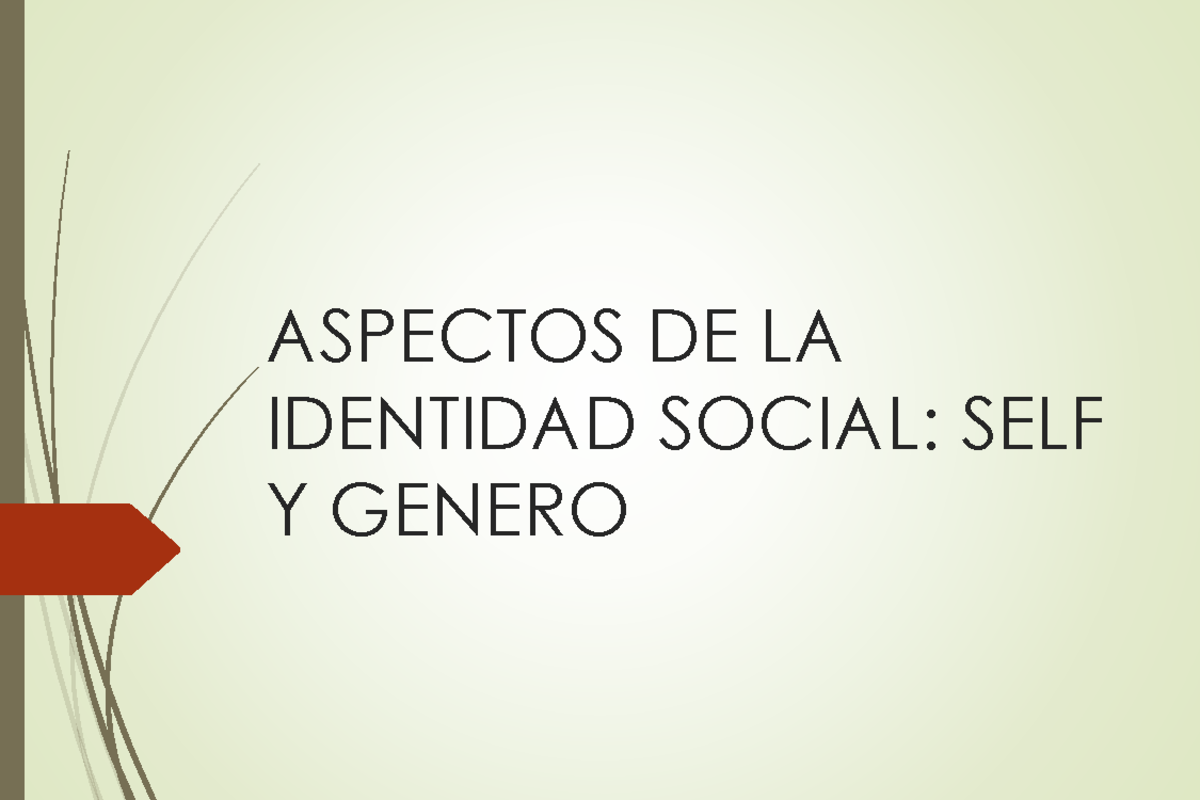 CAP 5, Identidad Social - ASPECTOS DE LA IDENTIDAD SOCIAL: SELF Y ...