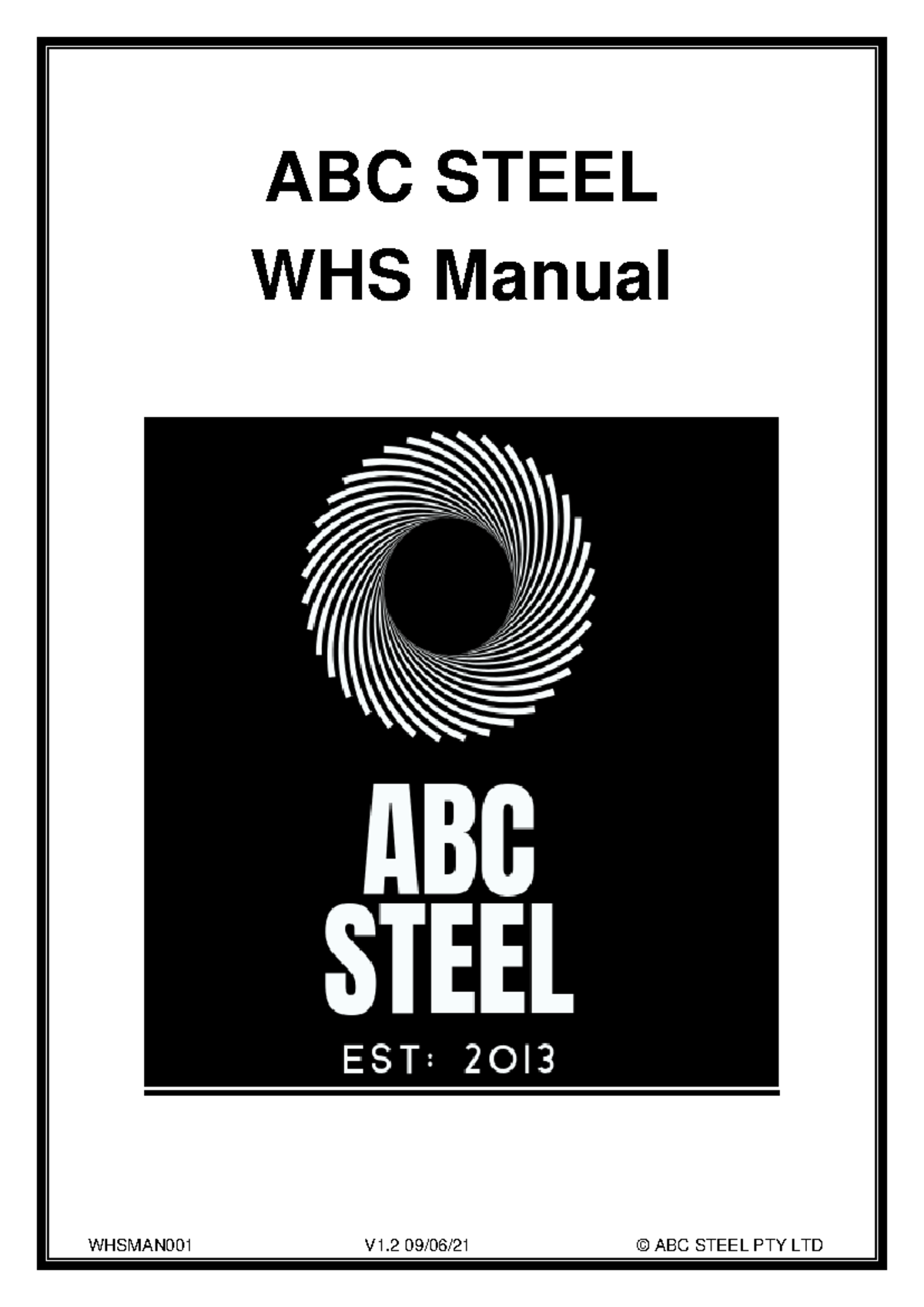 ABC Steel WHS Manual v1 - aaa - WHSMAN 001 V1. 2 09 / 06 / 21 © ABC ...