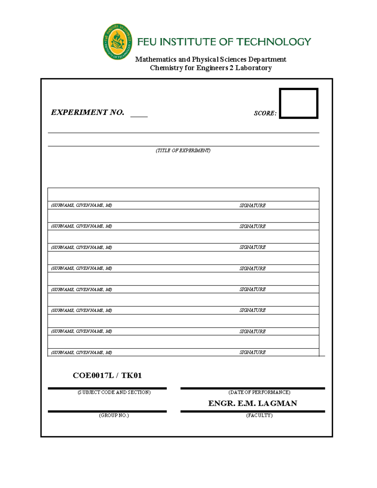 Group Report Cover Page - EXPERIMENT NO. SCORE: (TITLE OF EXPERIMENT ...