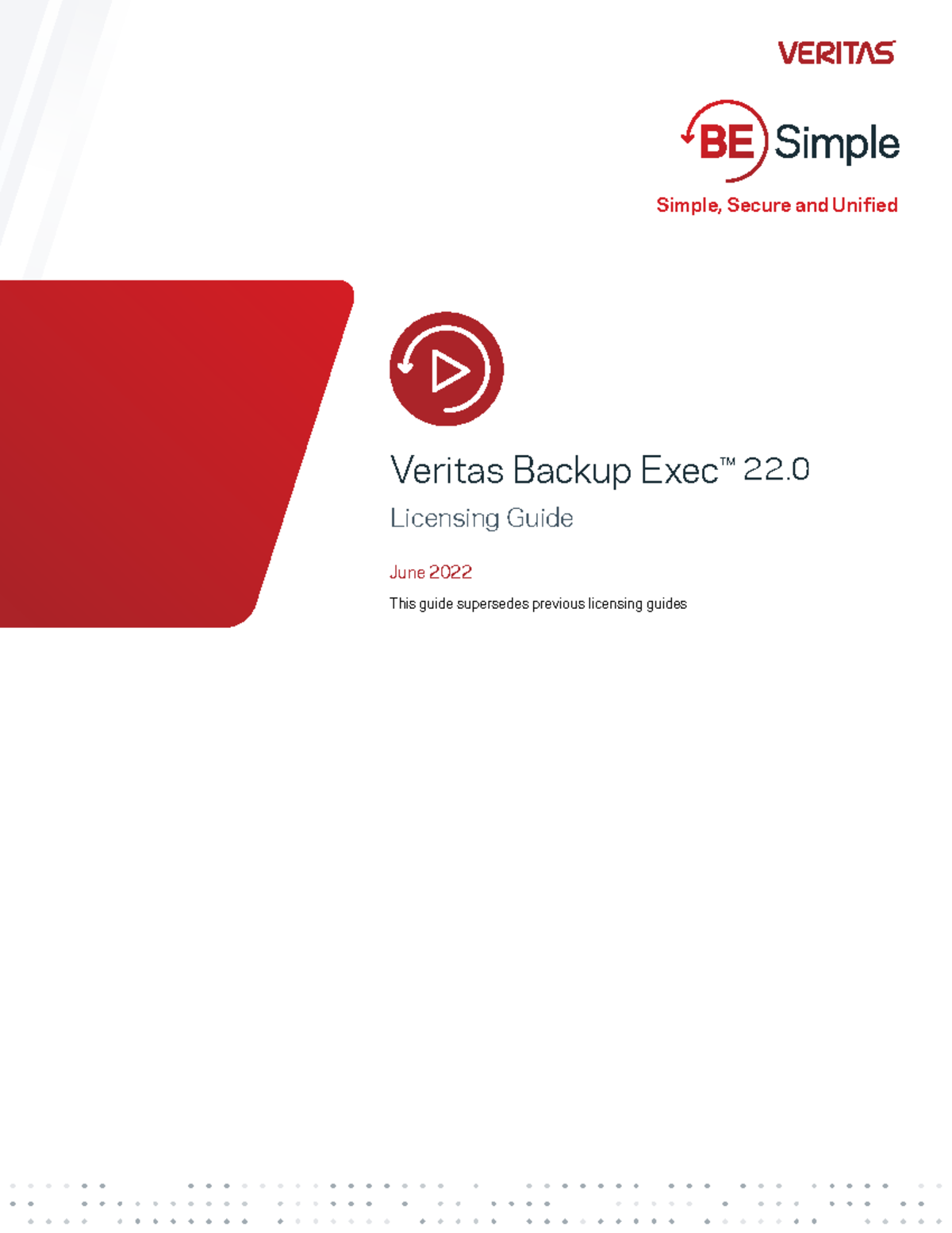 Veritas Backup Exec 22 Licensing Guide 6June - Veritas Backup Exec ™ 22 ...