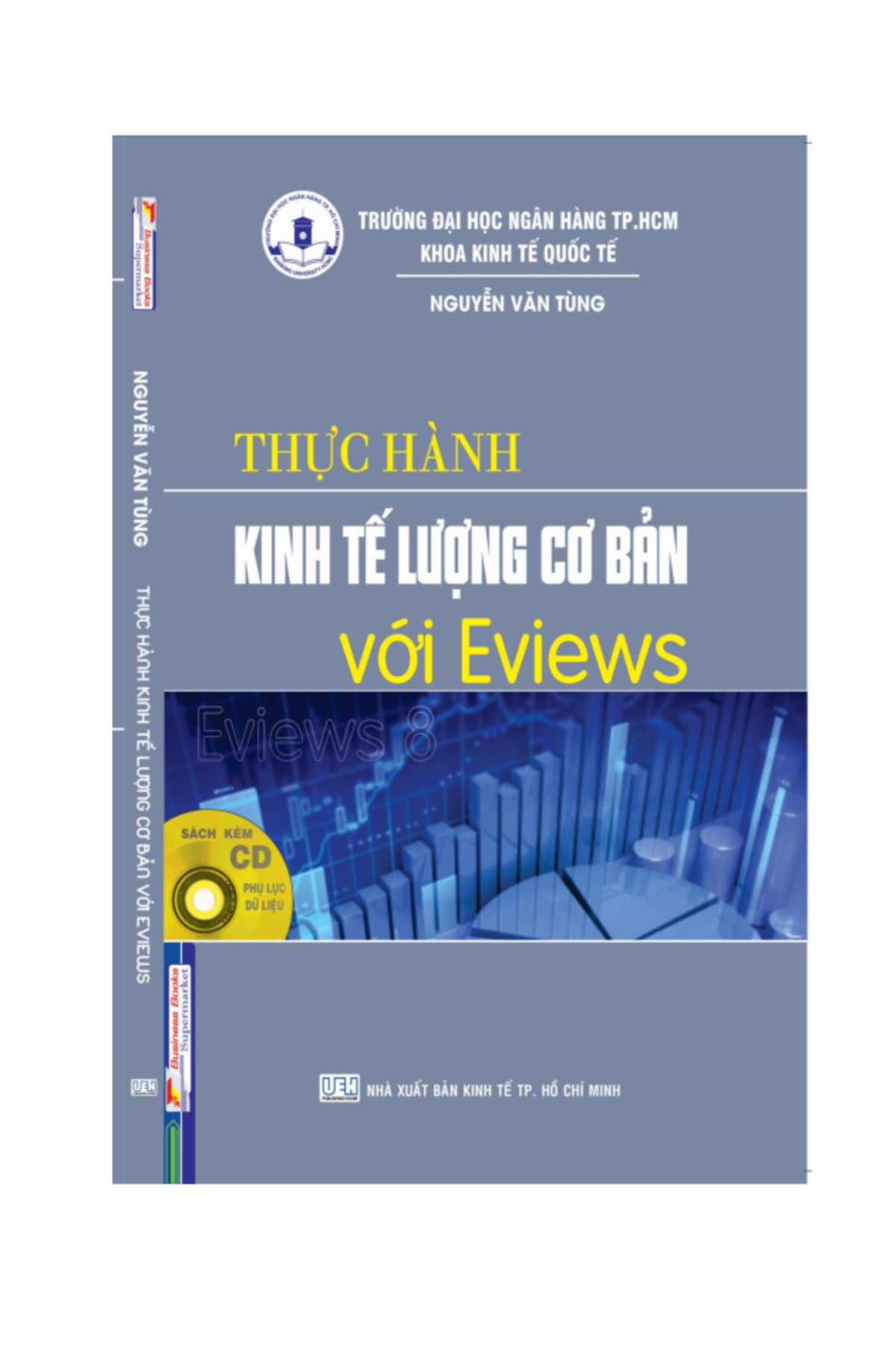 N.V. Tung Thuchanh Kinh te luong voi Eviews - 2 Thực hành kinh tế lượng cơ bản với Eviews THỰC ...