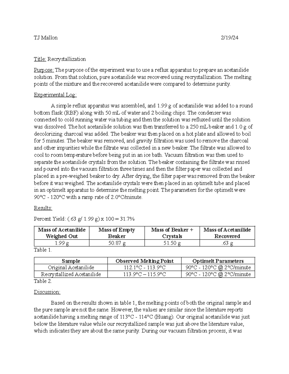 CHM 260 Lab report 2 - yes - TJ Mallon 2/19/ Title: Recrystallization Purpose: The purpose of ...