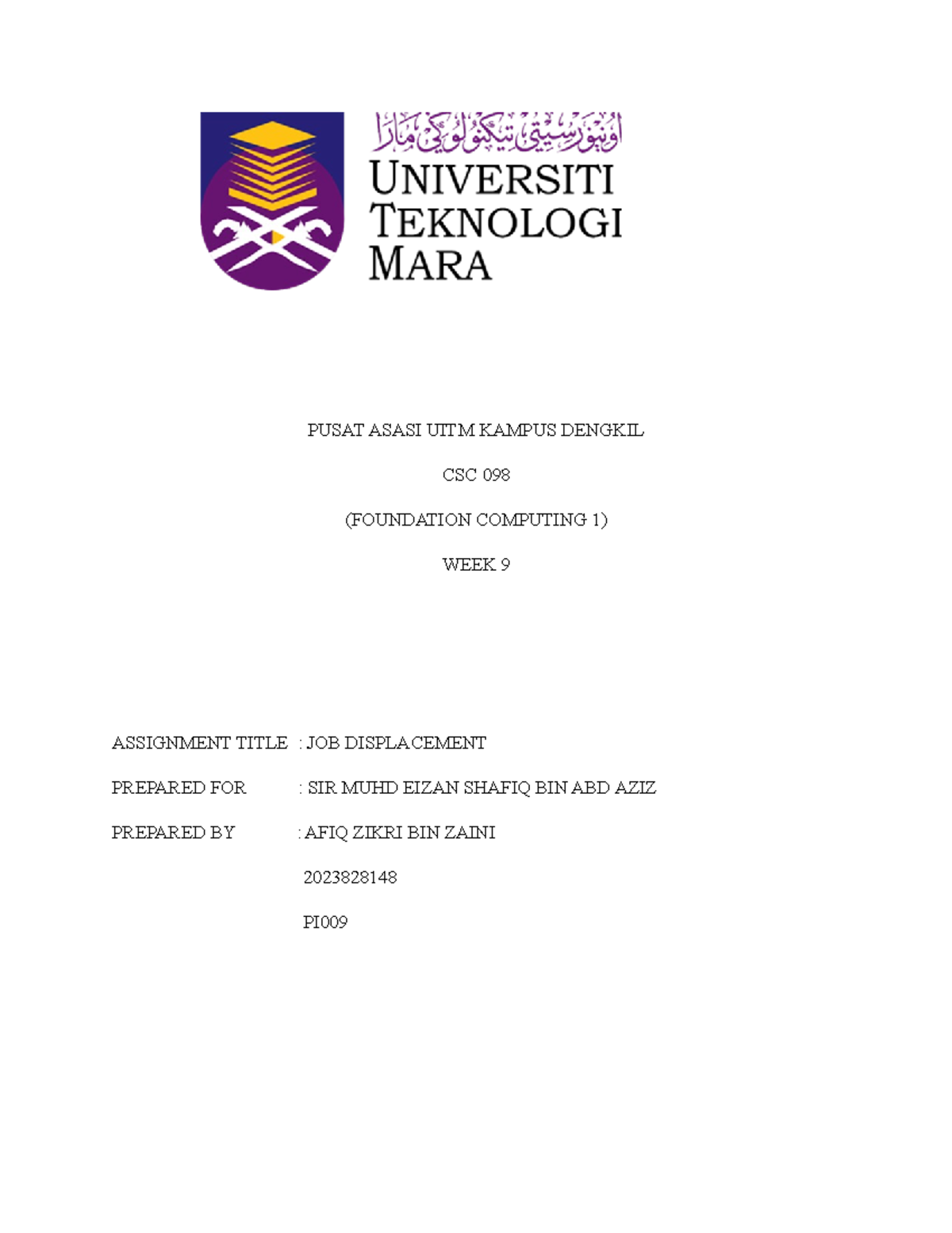 CASE Study CSC098 - ...................................... - PUSAT ASASI UITM KAMPUS DENGKIL CSC ...