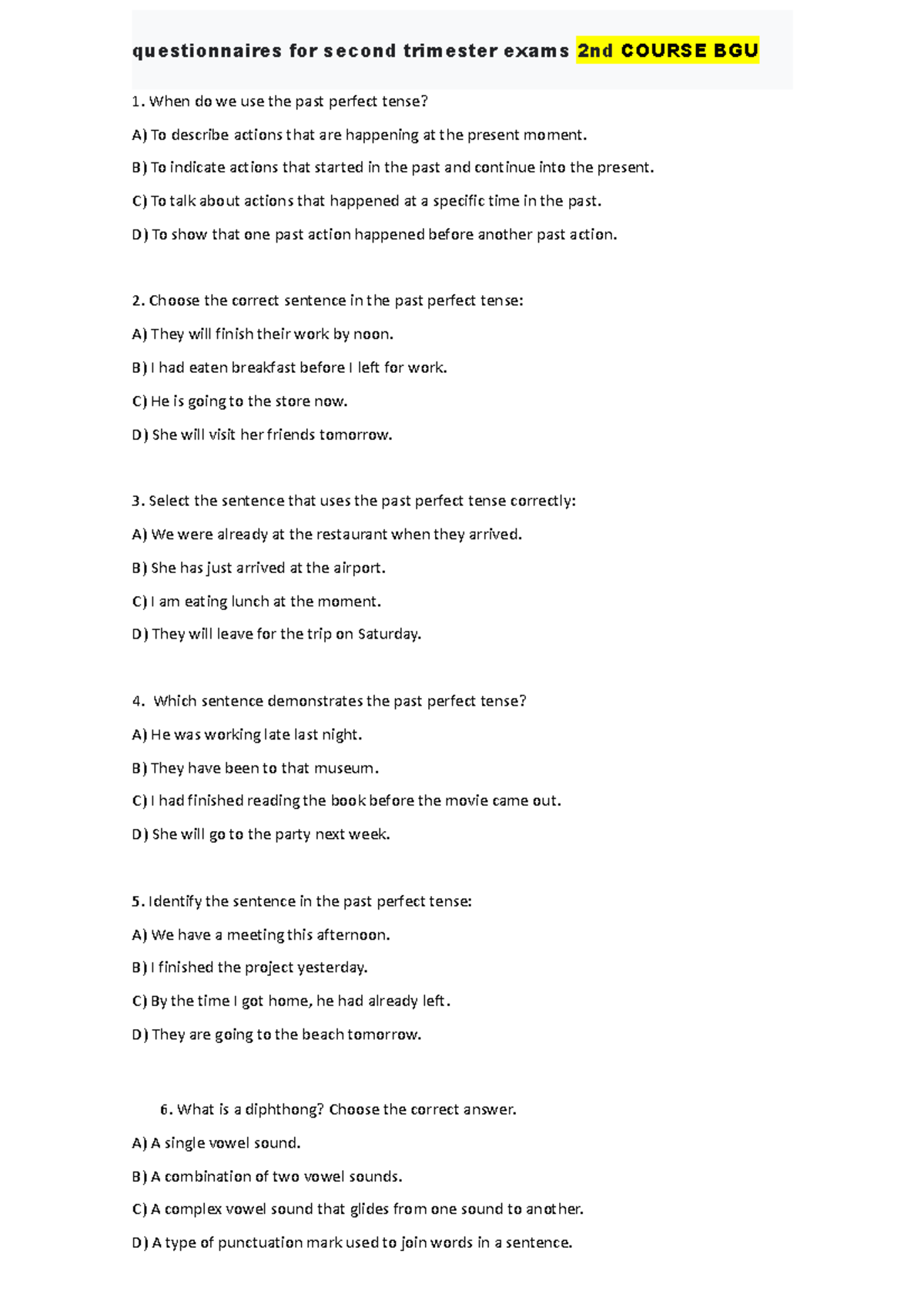 Cuestionario 2nd Course - questionnaires for second trimester exams 2nd ...