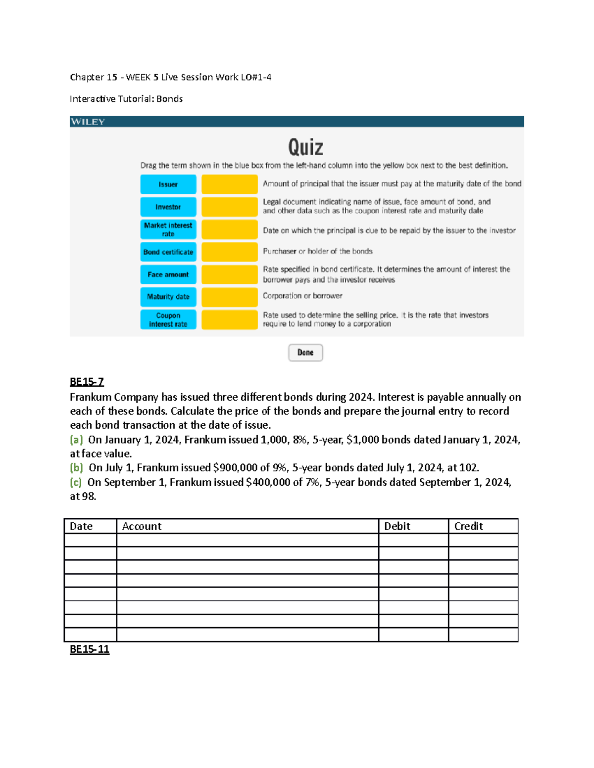 Chapter 15 - Week 5 - LO1-4 - Chapter 15 - WEEK 5 Live Session Work LO#1- Interactive Tutorial ...