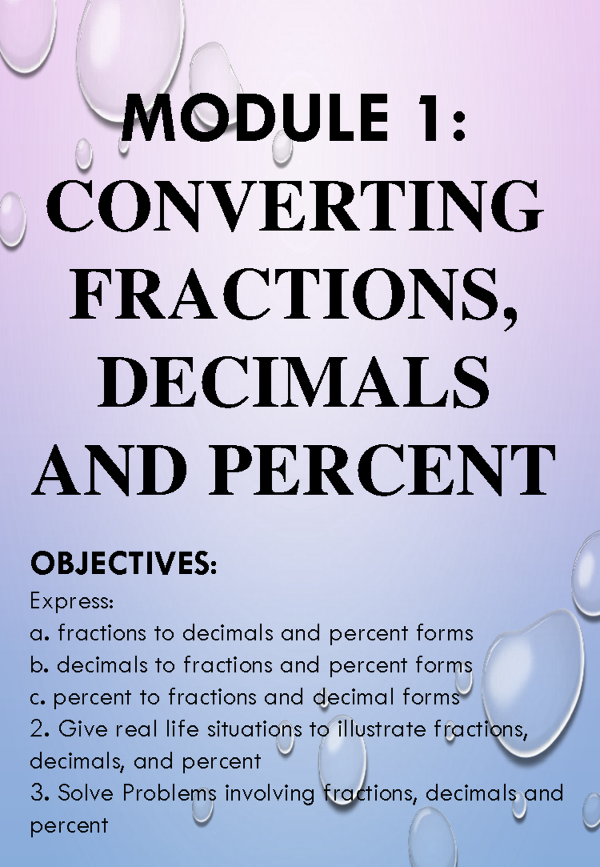 Business Mathematics Q3- Module 1 - OBJECTIVES: Express: a. fractions ...