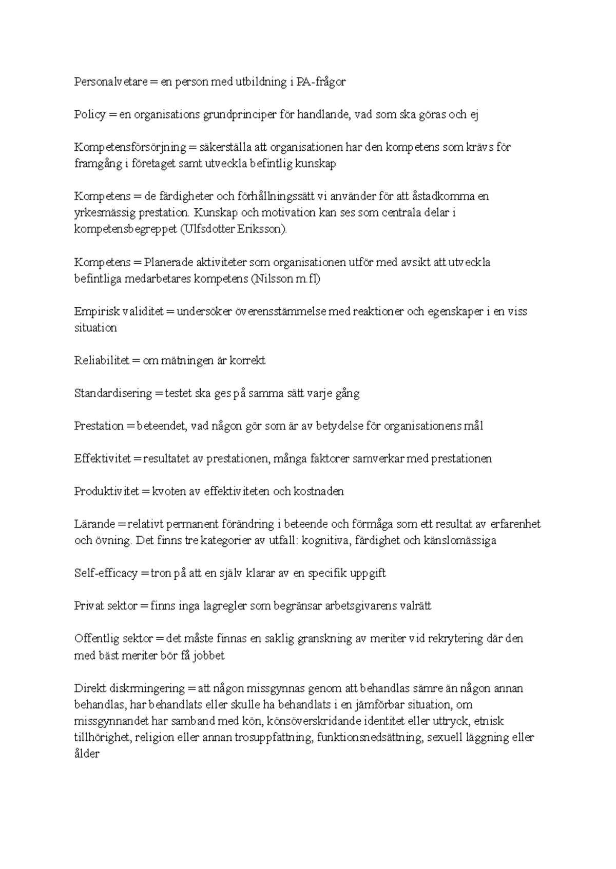 Begreppslista inför tenta HURB01 - Personalvetare = en person med utbildning i PA-frågor Policy ...