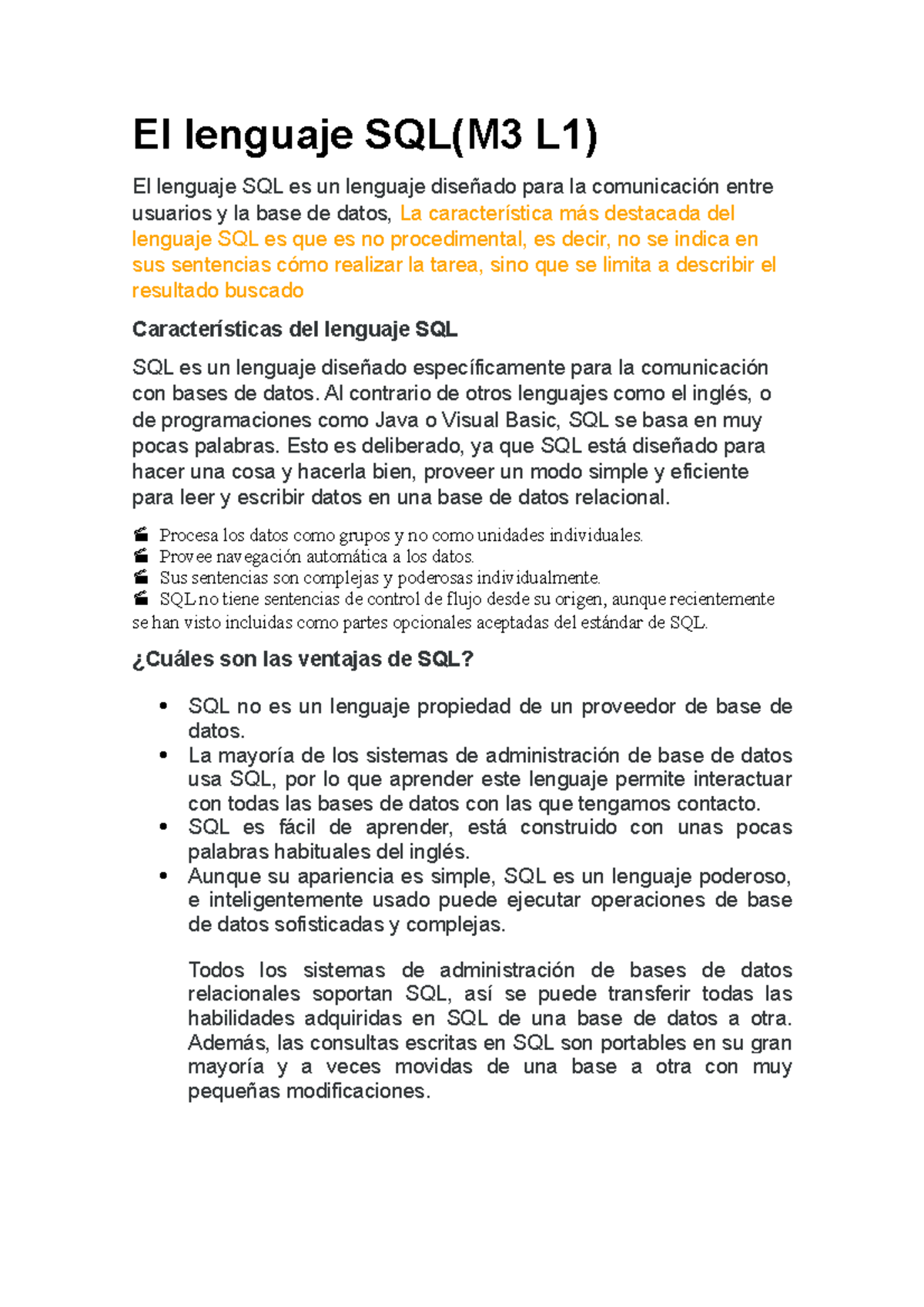 RESUMEN M3 BASE DE DATOS 1 - El lenguaje SQL(M3 L1) El lenguaje SQL es ...