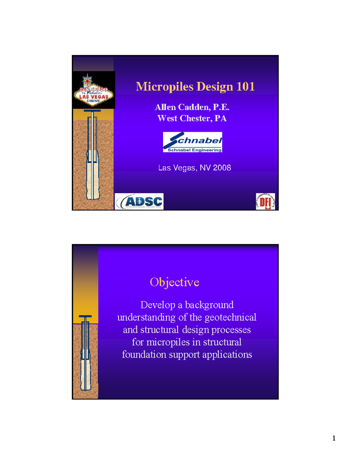 Design 101 - Micropile - Micropiles Design 101 ####### Allen Cadden P ...