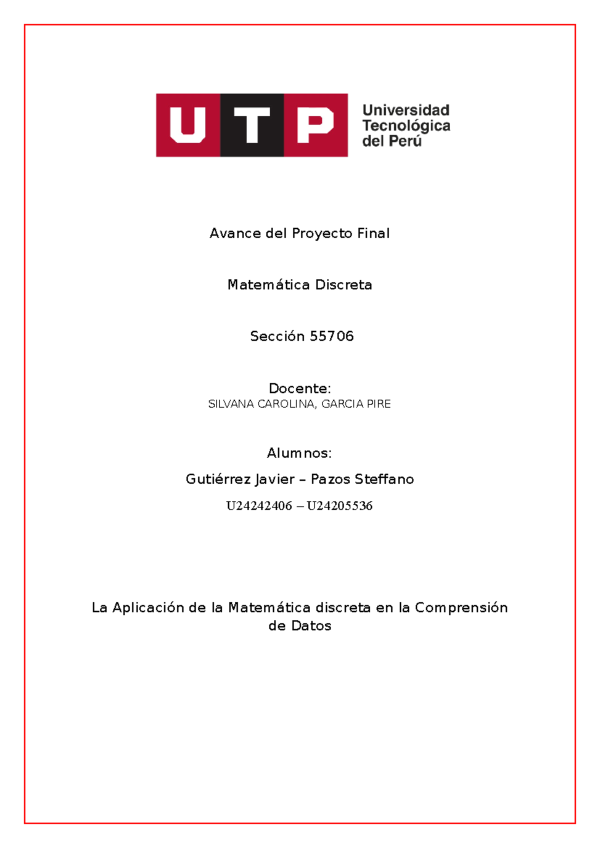 Avance del Proyecto Final 2 - Avance del Proyecto Final Matemática Discreta Sección 55706 ...