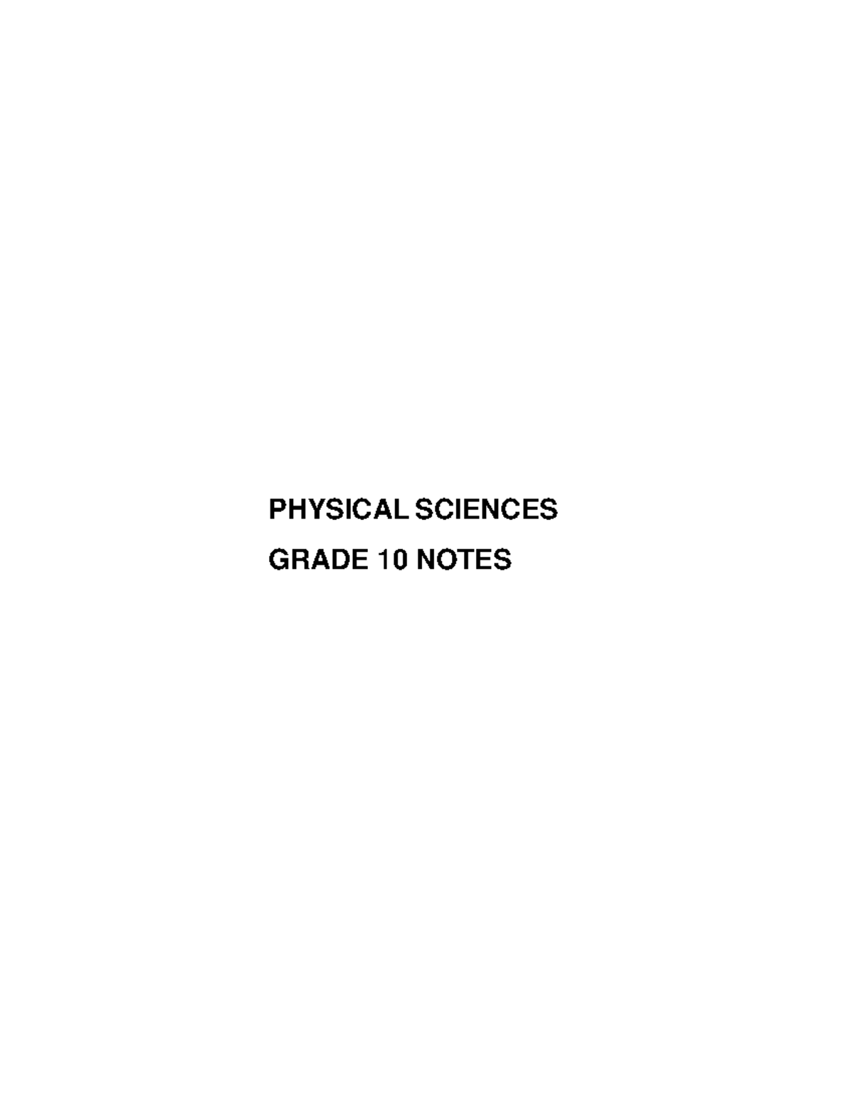 Physical Sciences Grade 10 Notes - PHYSICAL SCIENCES GRADE 10 NOTES ...