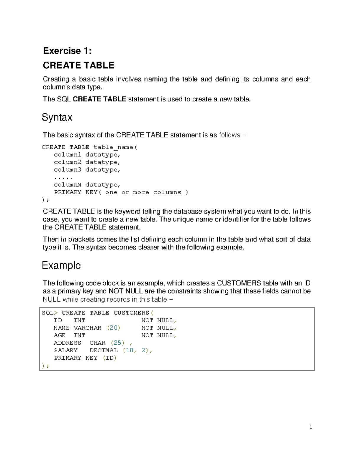 Excercise On DDL thought - Exercise 1: CREATE TABLE Creating a basic table involves naming the ...