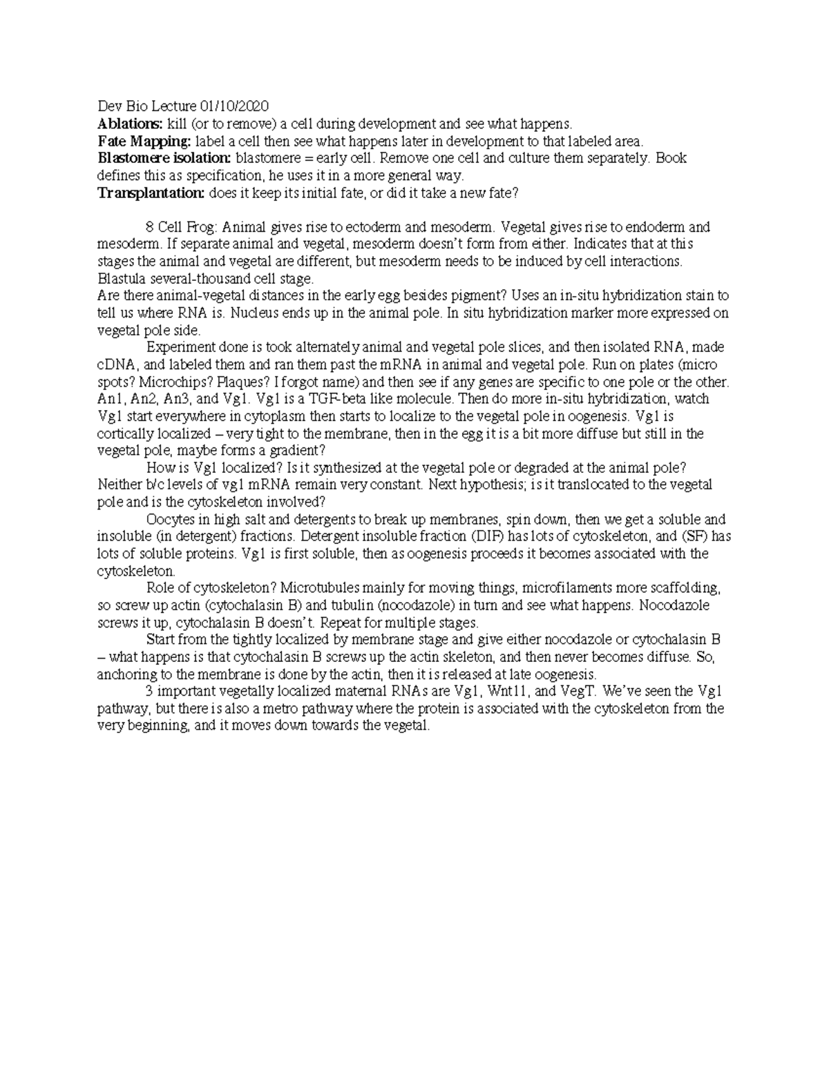 Dev Bio Lect 01-10-2020 - Dev Bio Lecture 01/10/ Ablations: kill (or to ...