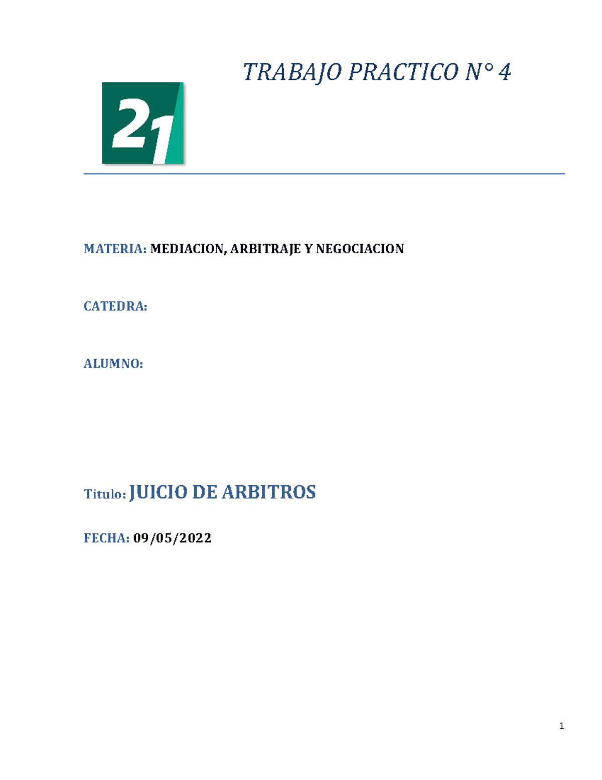 Trabajo Practico N° 4 Mediacion y Arbitraje - TRABAJO PRACTICO N° 4 MATERIA: MEDIACION ...