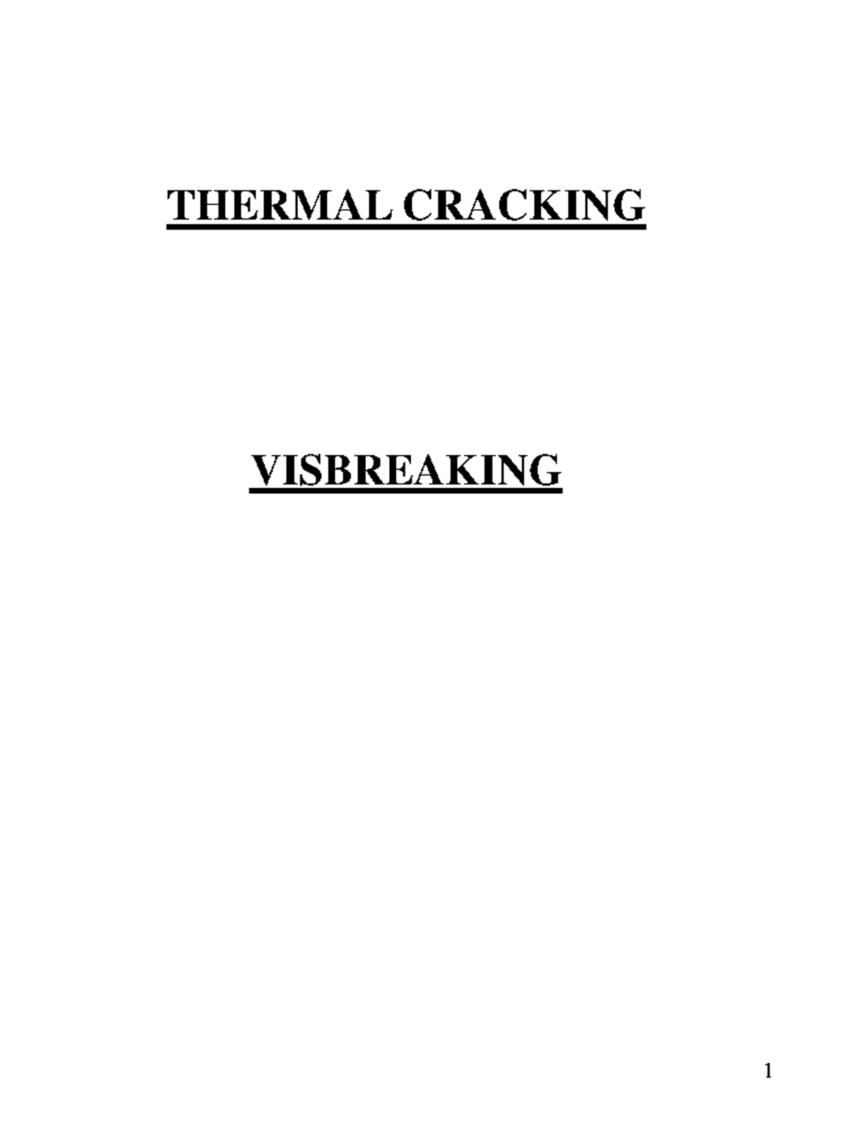 2012-02-13 The Visbreaker Unit Handout - THERMAL CRACKING VISBREAKING ...