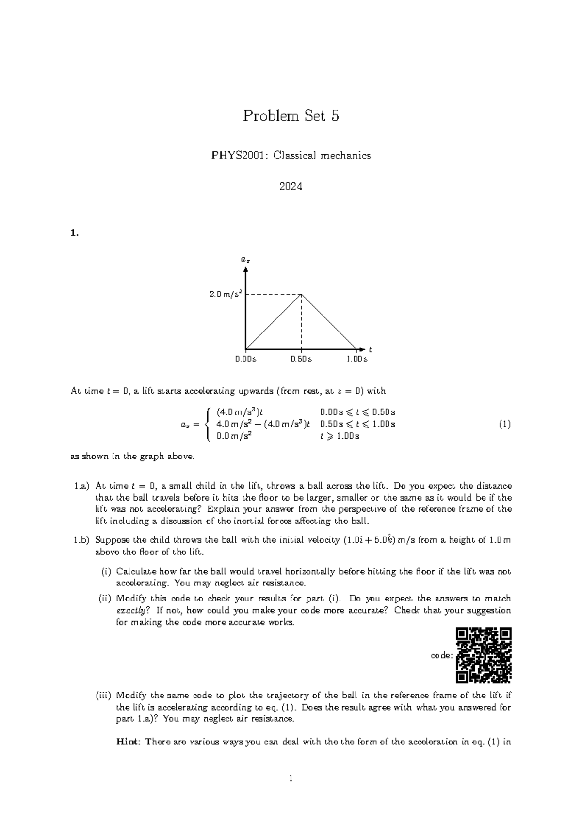PS5 2024 - tut for mechanics - Problem Set 5 PHYS2001: Classical mechanics 2024 1. t az 0 .00 s ...