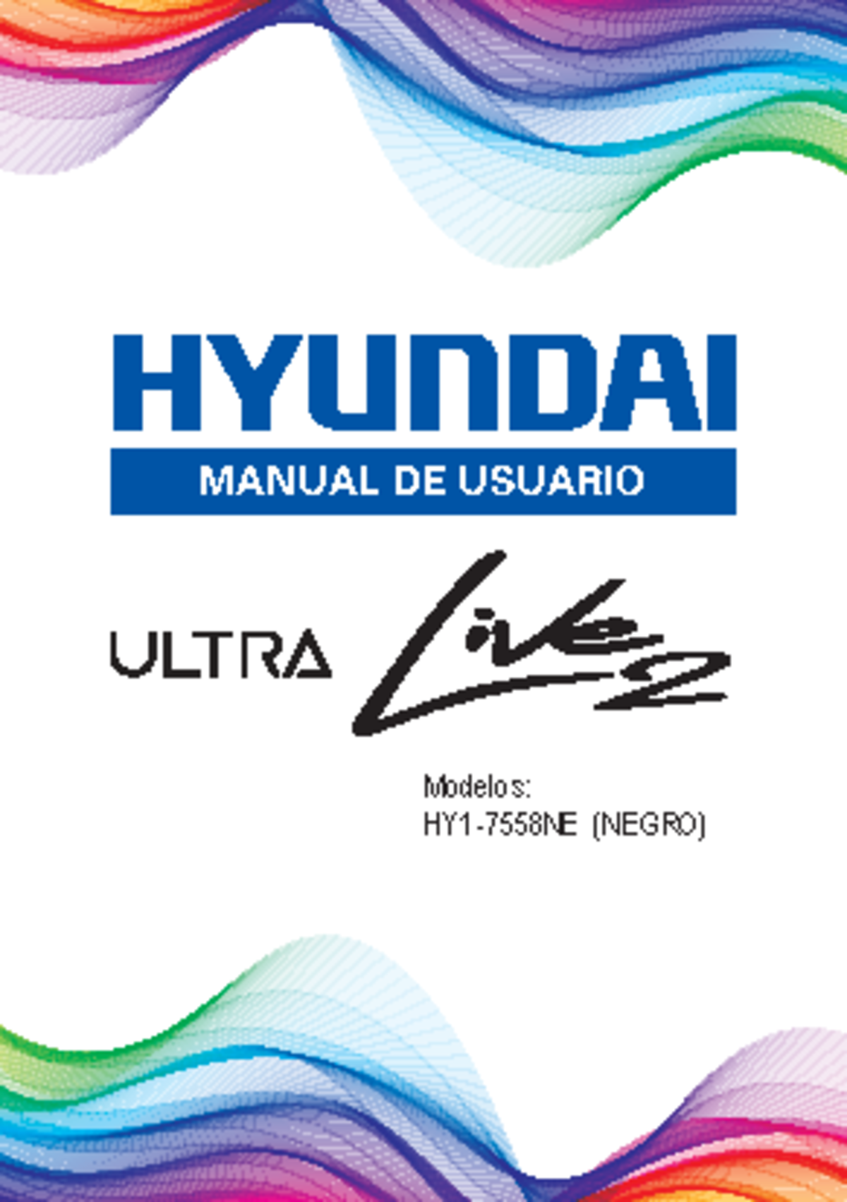 Manual Smartphone Hyundai Ultra LIVE 2 HY1 7558NE - (NEGRO) MANUAL DE ...