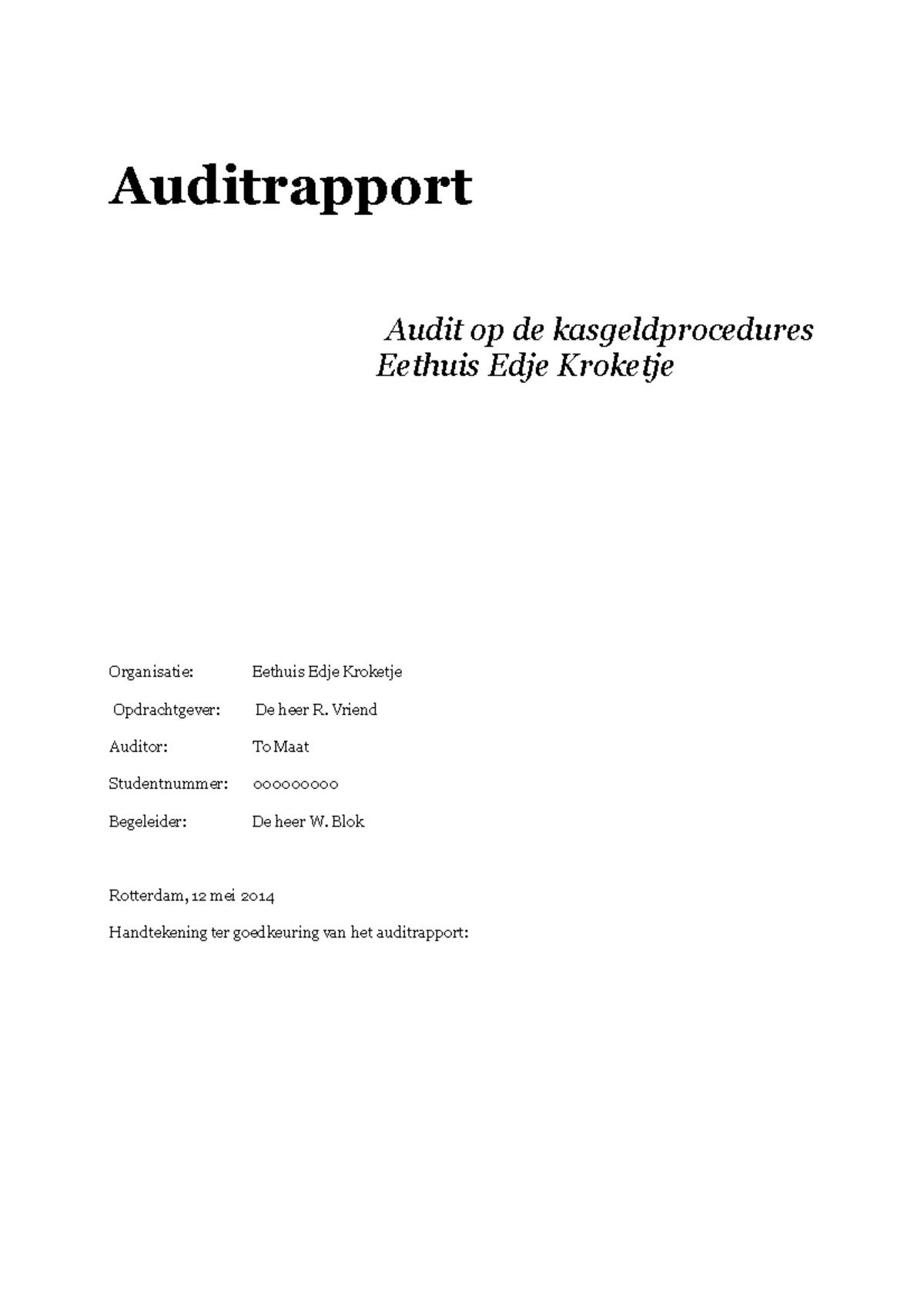 Werkstuk " Voorbeeld Auditrapport Edje Kroketje" - Auditrapport Audit ...
