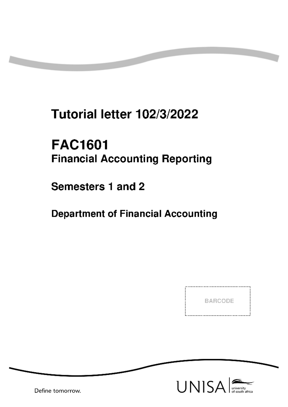 102 2022 3 b - Tutorial letter - Tutorial letter 102 /3/20 22 FAC Financial Accounting Reporting ...