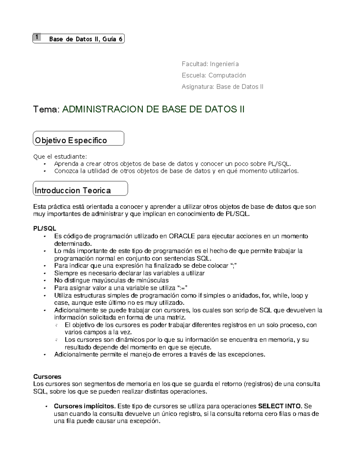Guia base de datos (19) - sql - Tema: ADMINISTRACION DE BASE DE DATOS II Que el estudiante ...