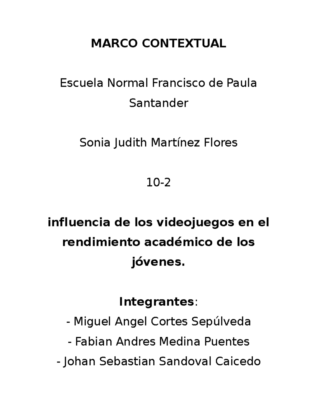 Marco Contextual - MARCO CONTEXTUAL Escuela Normal Francisco de Paula Santander Sonia Judith ...