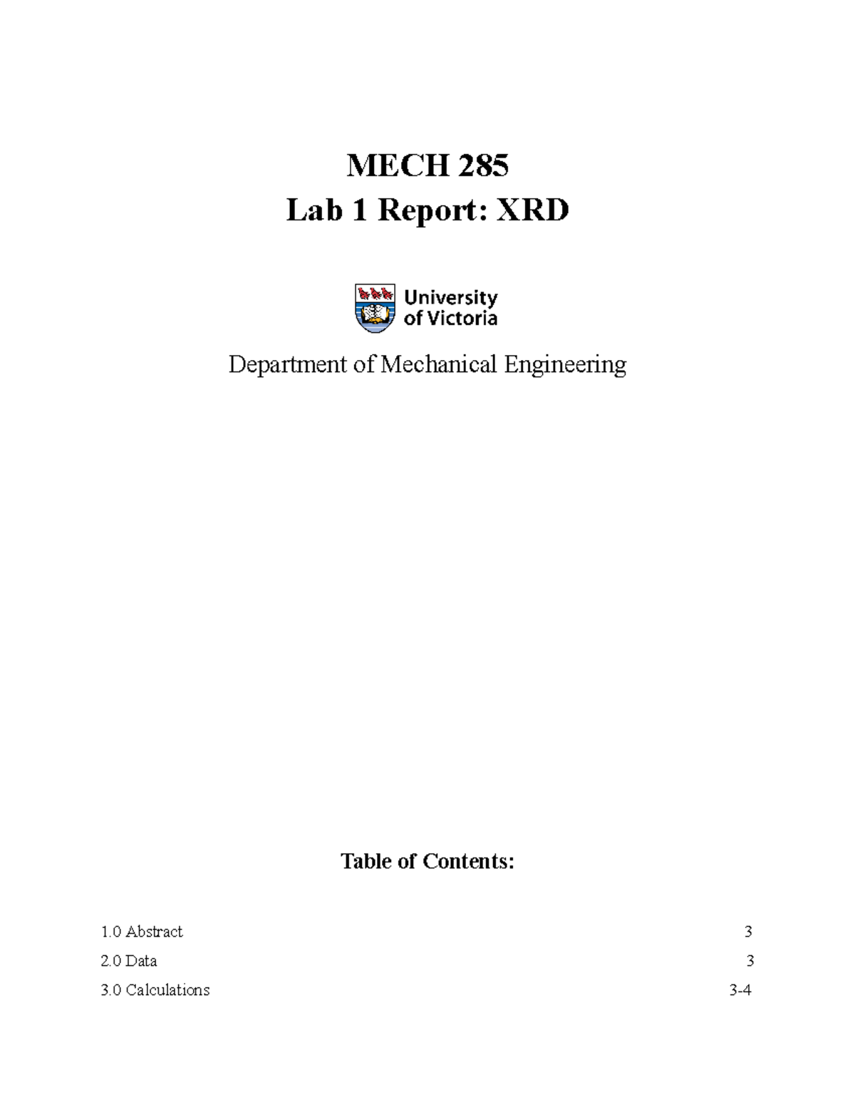 MECH 285 Lab 1 XRD - Lab - MECH 285 Lab 1 Report: XRD Department of ...