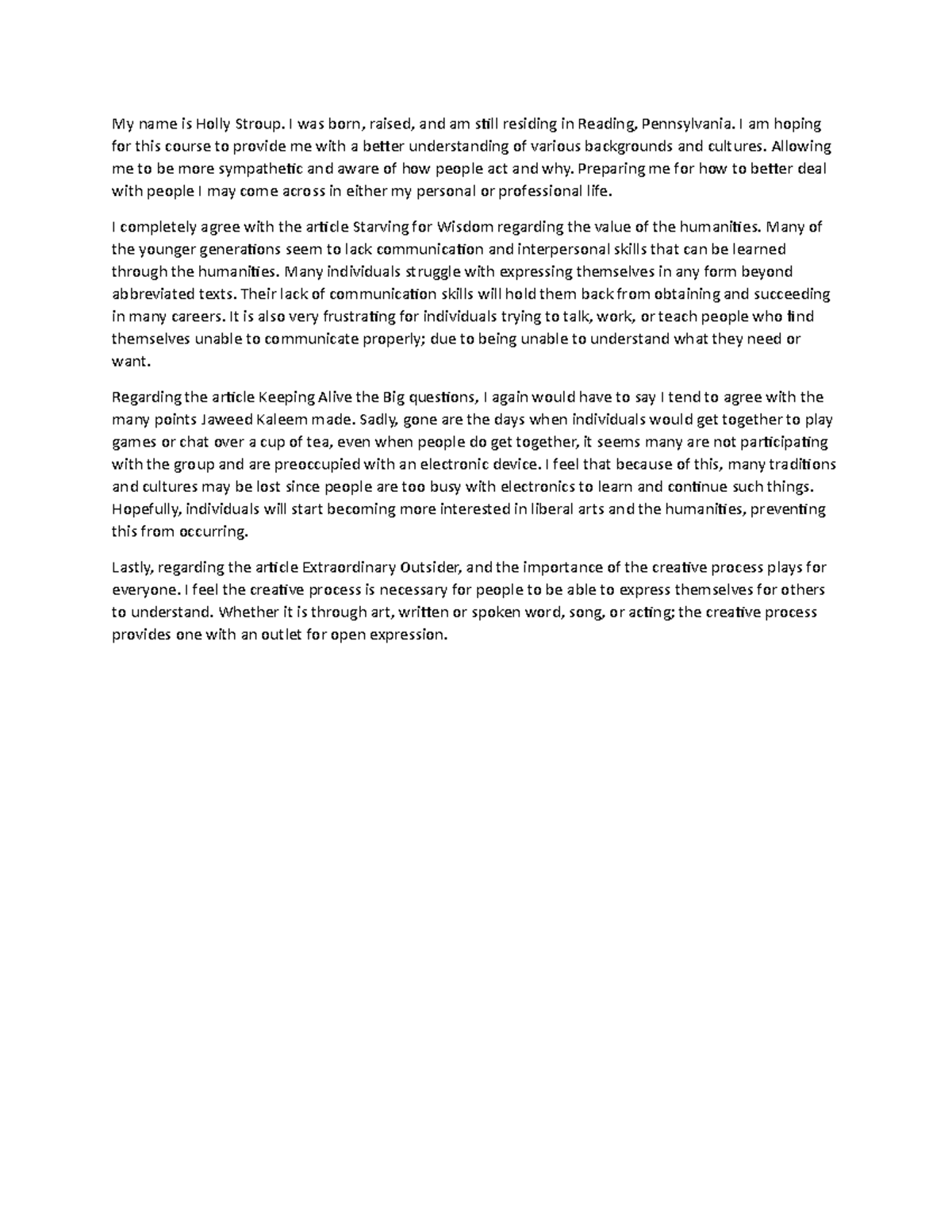 HUM - 100 - Module 1 - Discussion - My name is Holly Stroup. I was born ...