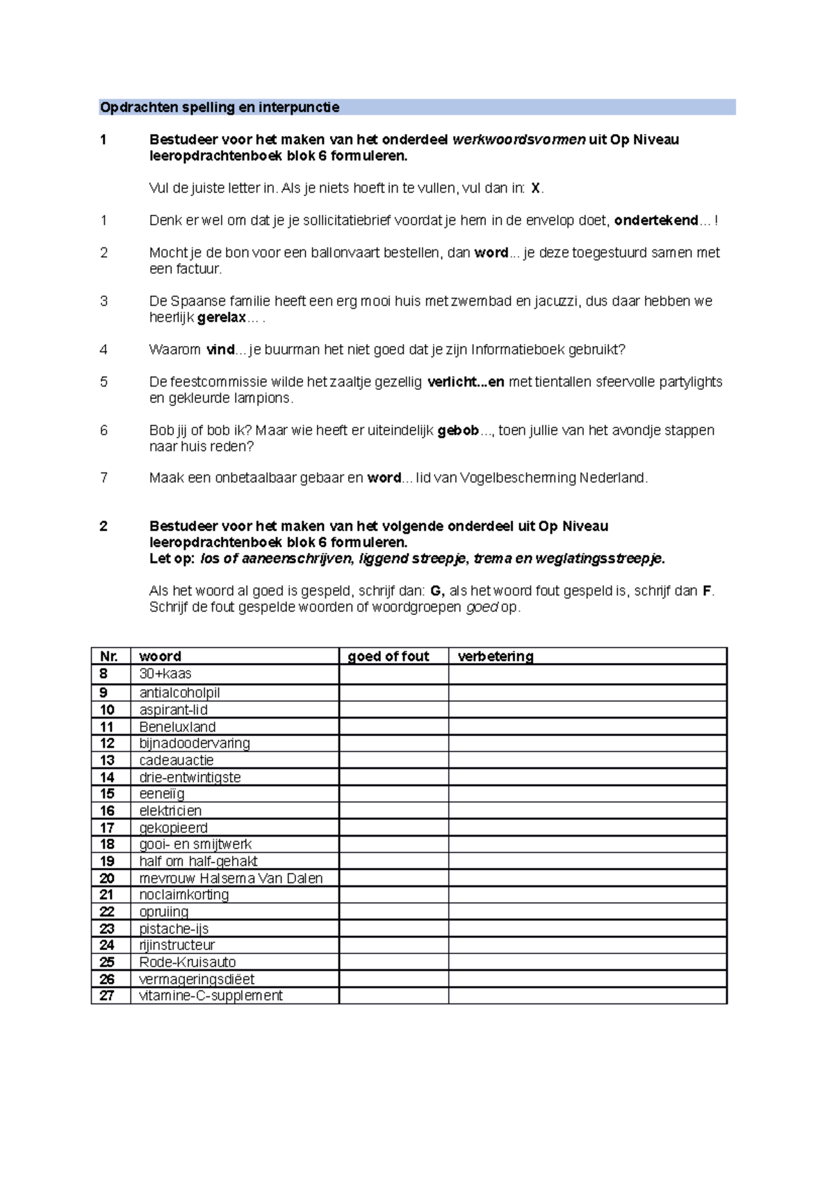5 havo interpunctie - Opdrachten spelling en interpunctie 1 Bestudeer ...