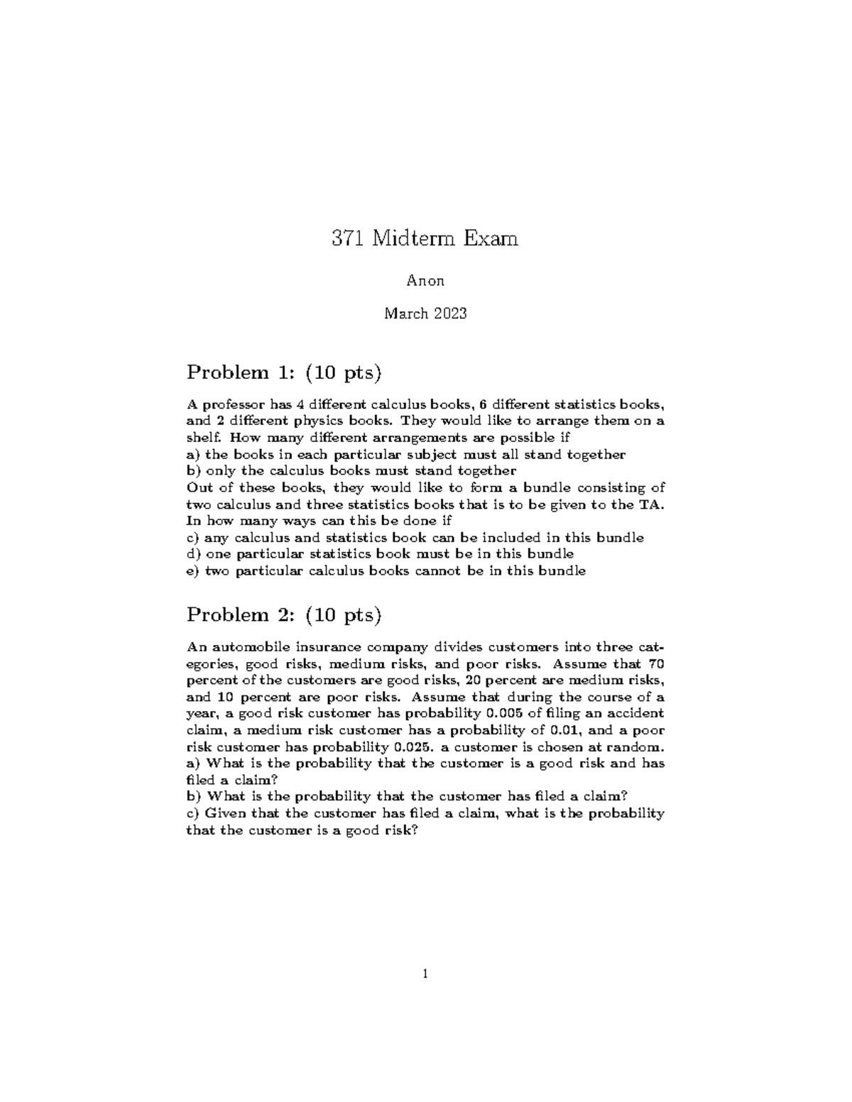 371 Midterm Exam Fall 2023 - 371 Midterm Exam Anon March 2023 Problem 1: (10 pts) A professor ...