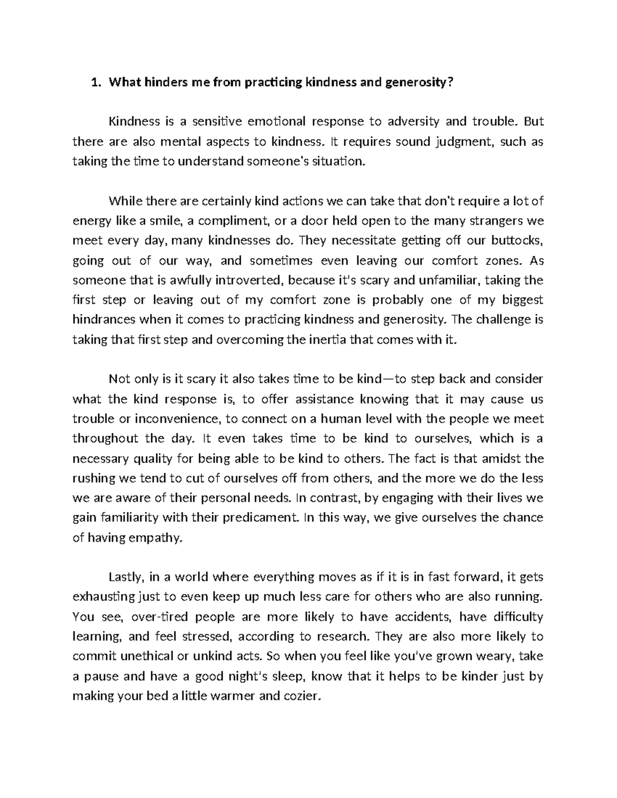 Kindness - Essay - What hinders me from practicing kindness and generosity? Kindness is a ...