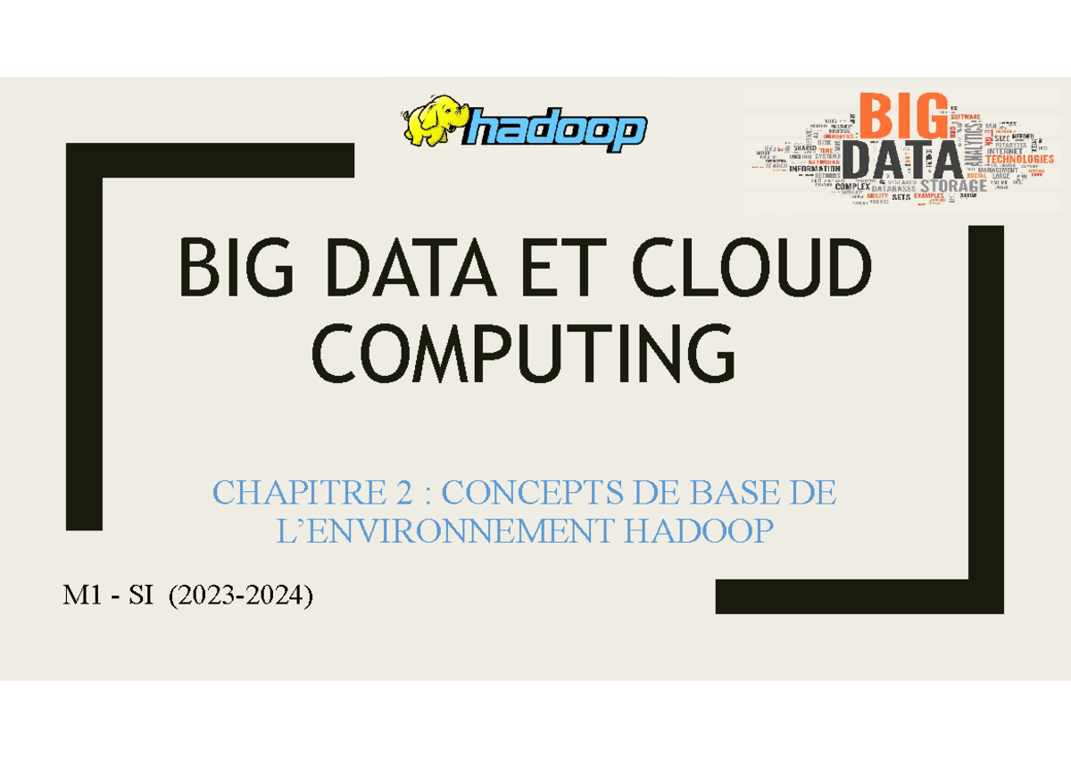 Chapitre 2 - heheh - BIG DATA ET CLOUD COMPUTING M1 - SI (2023-2024) CHAPITRE 2 : CONCEPTS DE ...