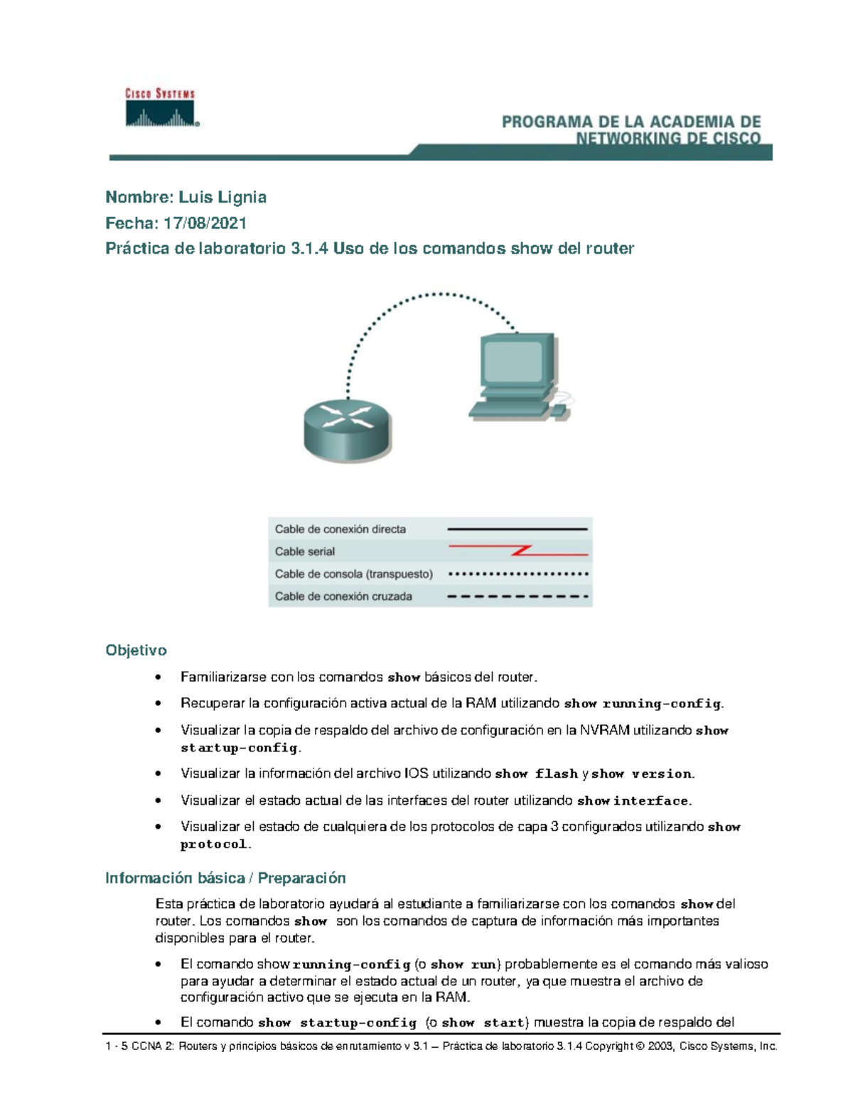 CCNA2 lab 3 1 4 es Lignia - jjj - Nombre: Luis Lignia Fecha: 17/08 ...