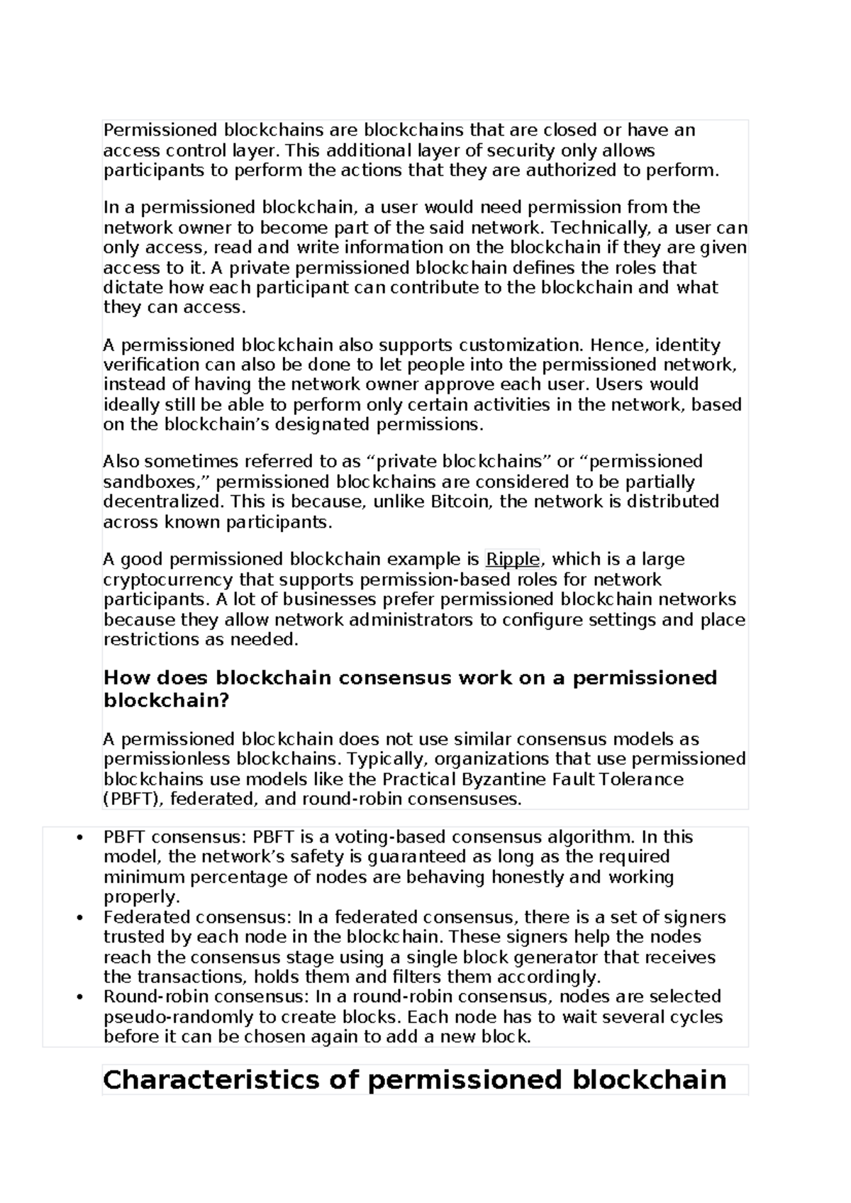 Permissioned model - Permissioned blockchains are blockchains that are ...