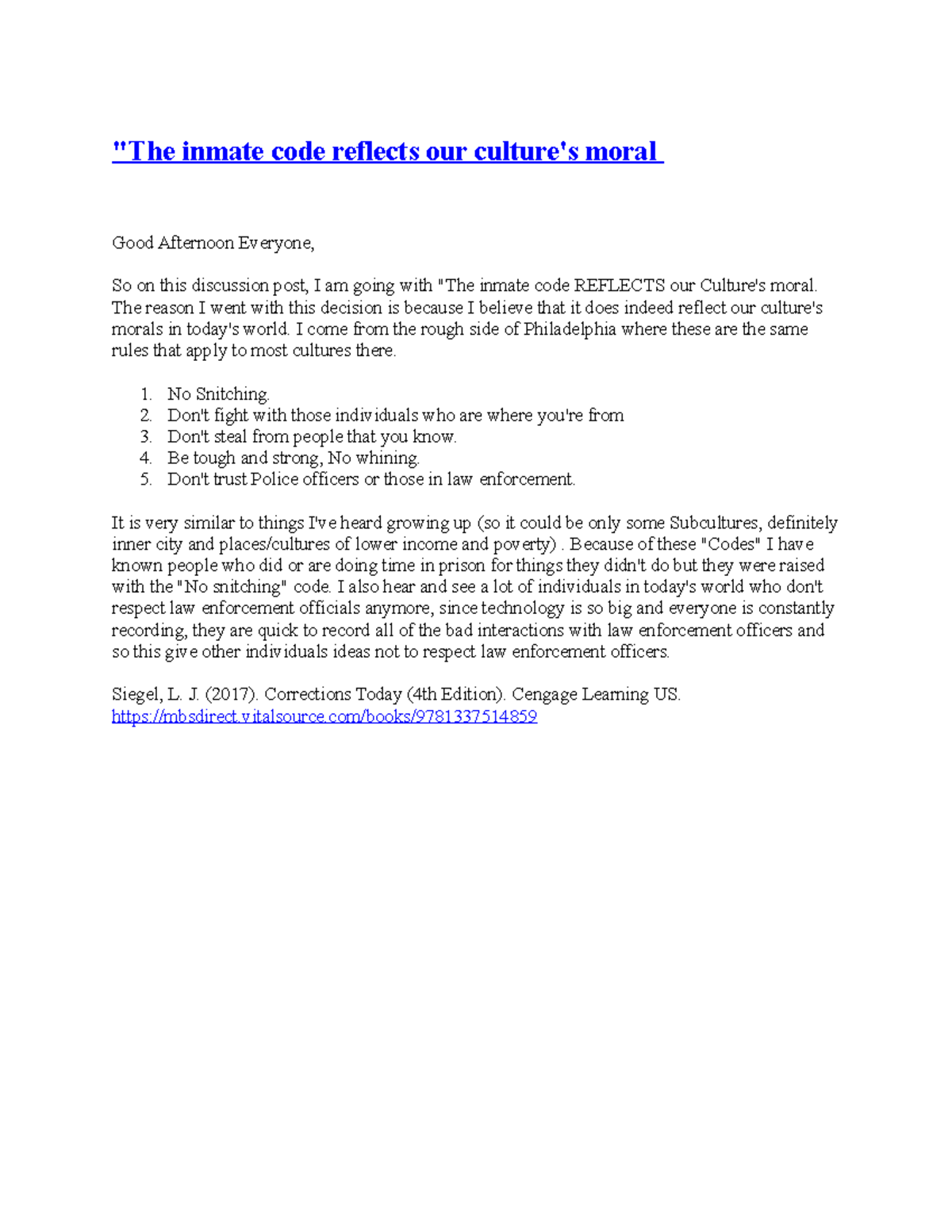 3-2 discussion - "The inmate code reflects our culture's moral Good ...