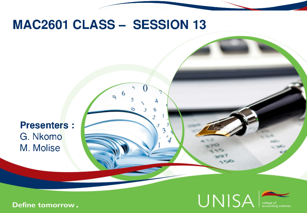 MAC2601 2021 Class Session 13 - MAC2601 CLASS – SESSION 13 Presenters ...