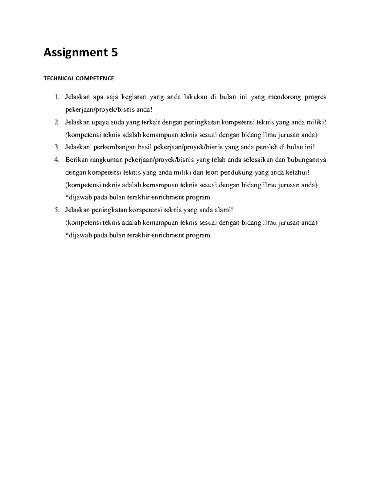 Intenship Bulan 5 TC - Assignment 5 TECHNICAL COMPETENCE Jelaskan apa saja kegiatan yang anda ...
