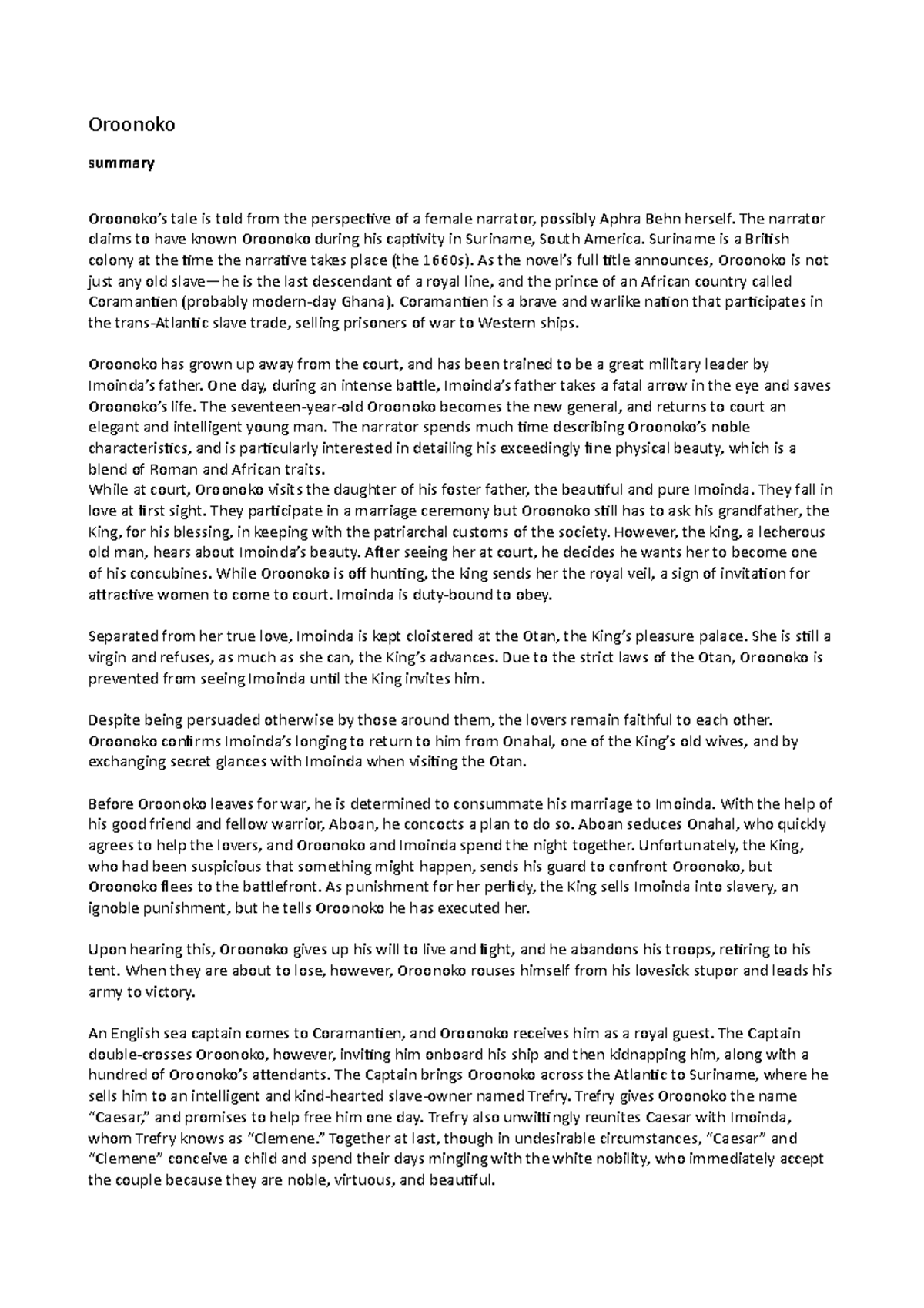 Oroonoko - Oroonoko summary Oroonoko’s tale is told from the ...