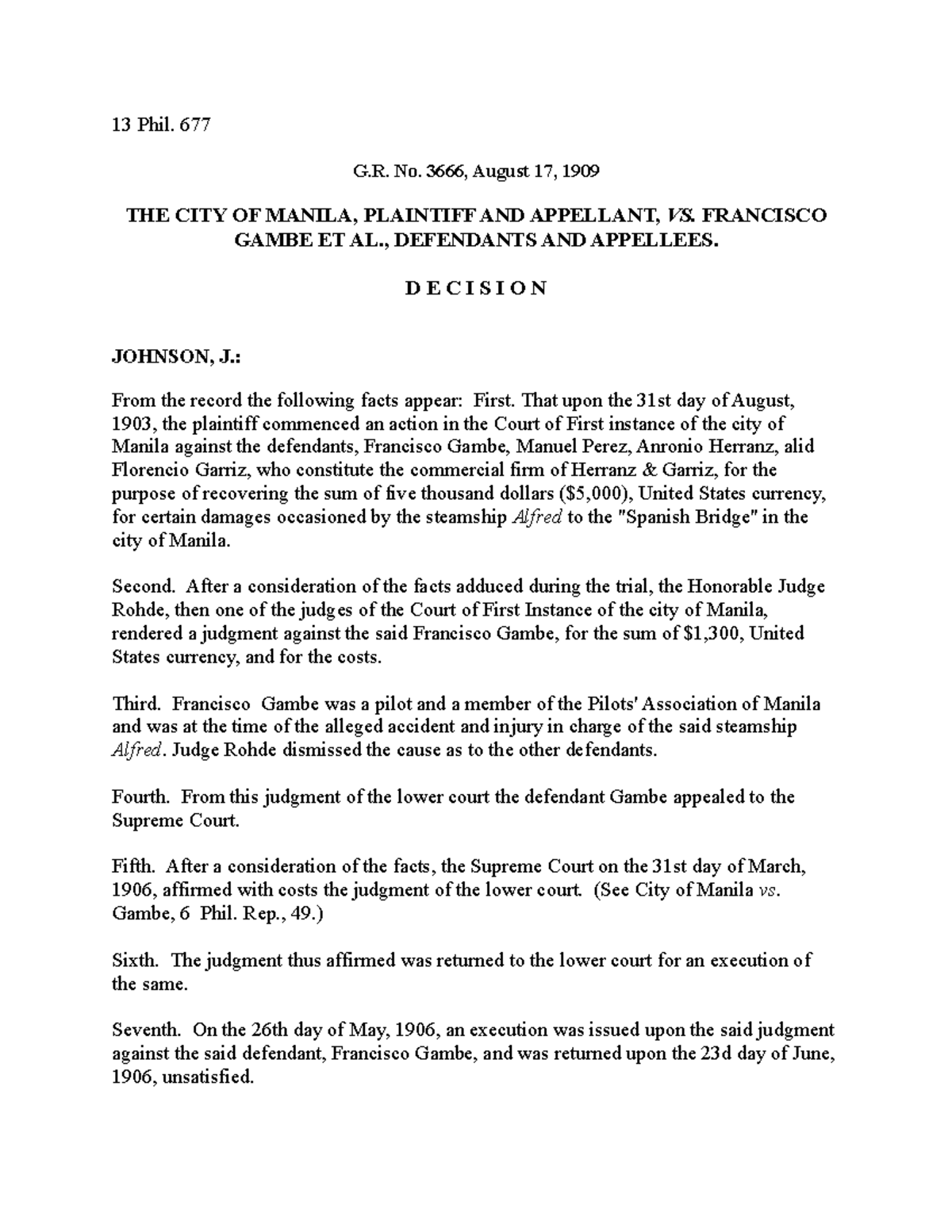 Inbound 74761313082010 31157 - 13 Phil. 677 G. No. 3666, August 17 ...