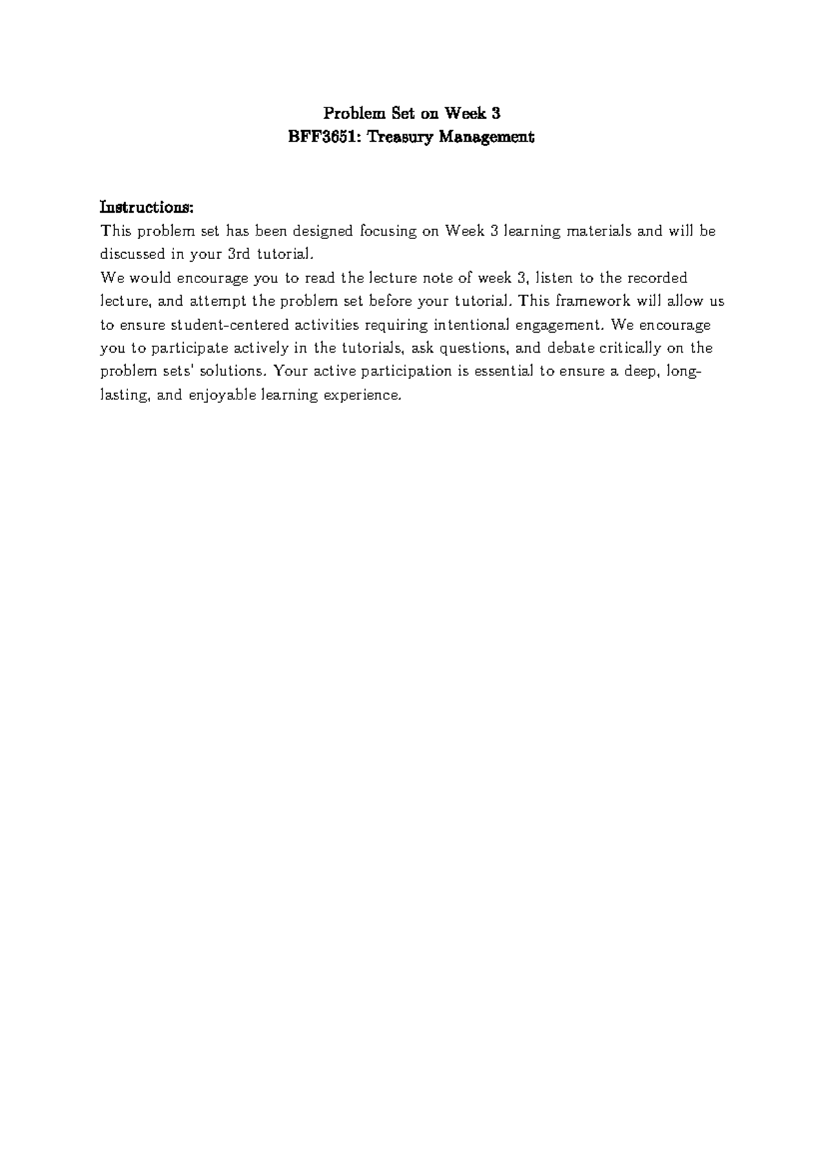 Week 3 Problem Set - Problem Set on Week 3 BFF3651: Treasury Management Instructions: This ...