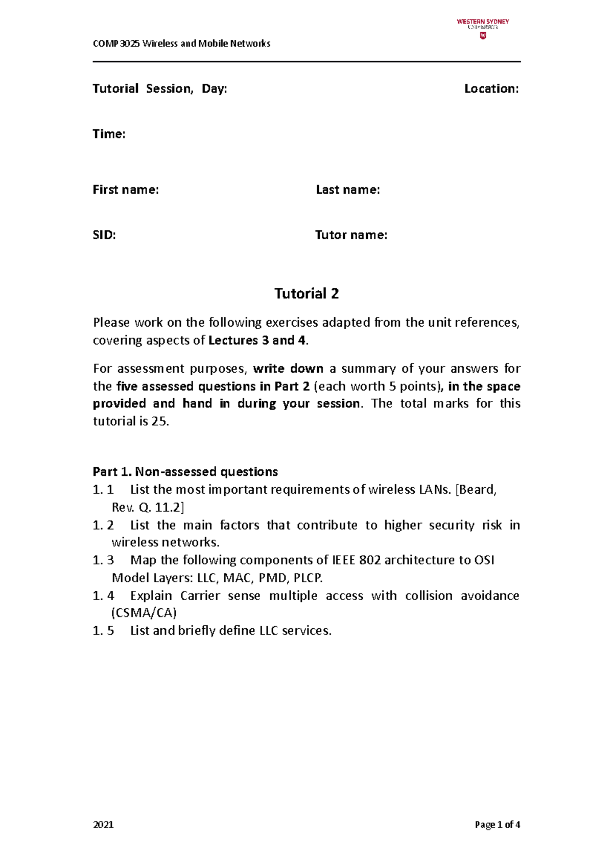 Tutorial 02 AUT22 - Tutorial Session, Day: Location: Time: First name: Last name: SID: Tutor ...