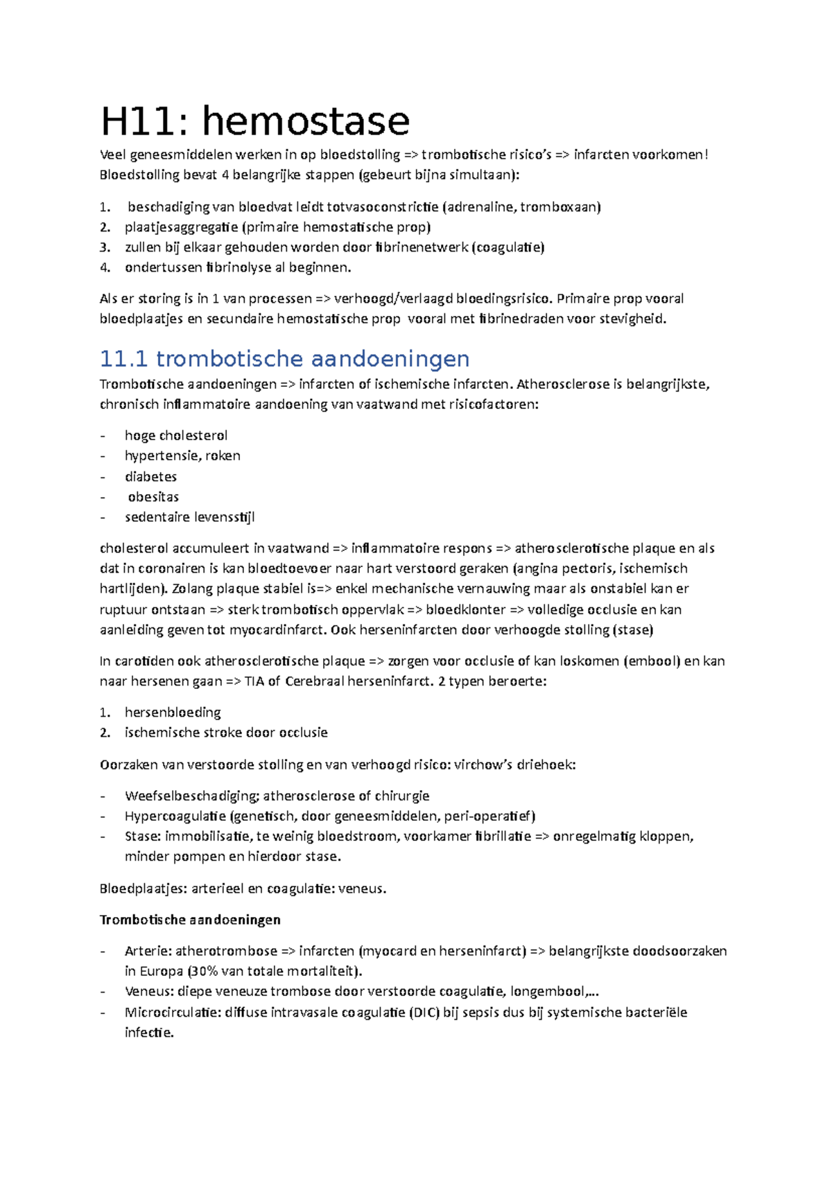 Hoofdstuk 11 - Hemostase - H11: hemostase Veel geneesmiddelen werken in ...