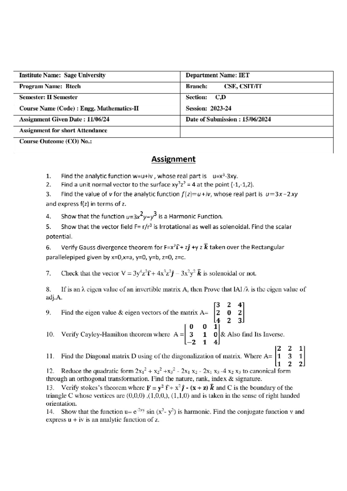 Engg. Mathematics -II Assignment - Institute Name: Sage University Department Name: IET Program ...