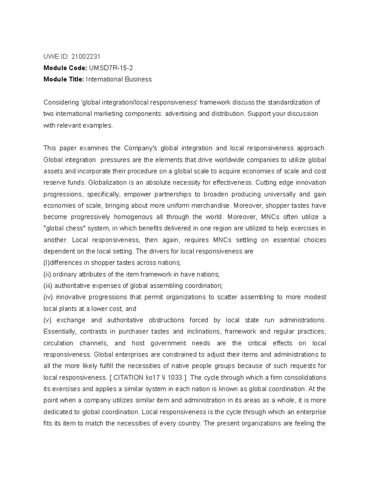 Global integration Global integration is the degree to which the ...