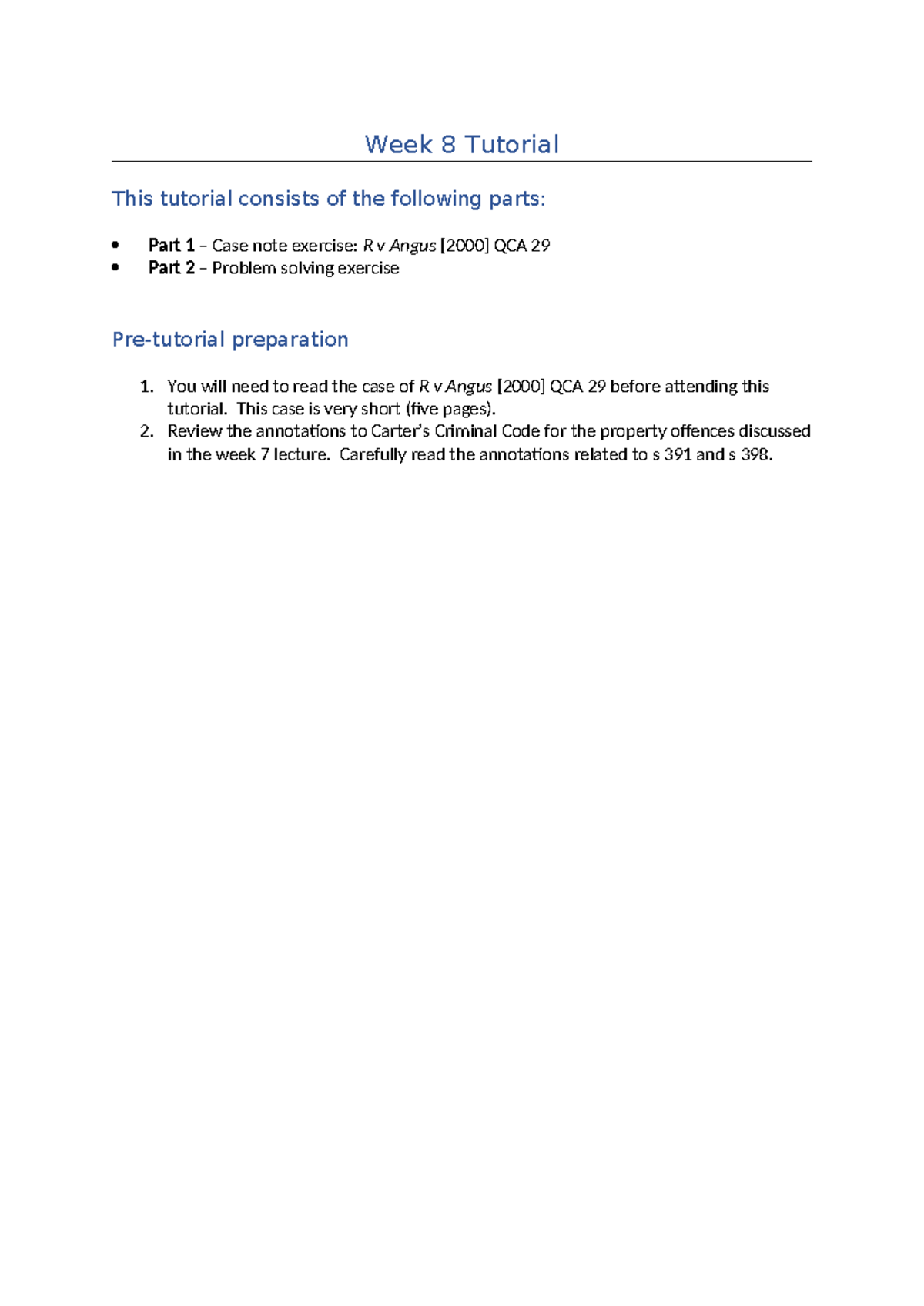 LLB106 Week 8 Tutorial - Week 8 Tutorial This tutorial consists of the following parts: Part 1 ...