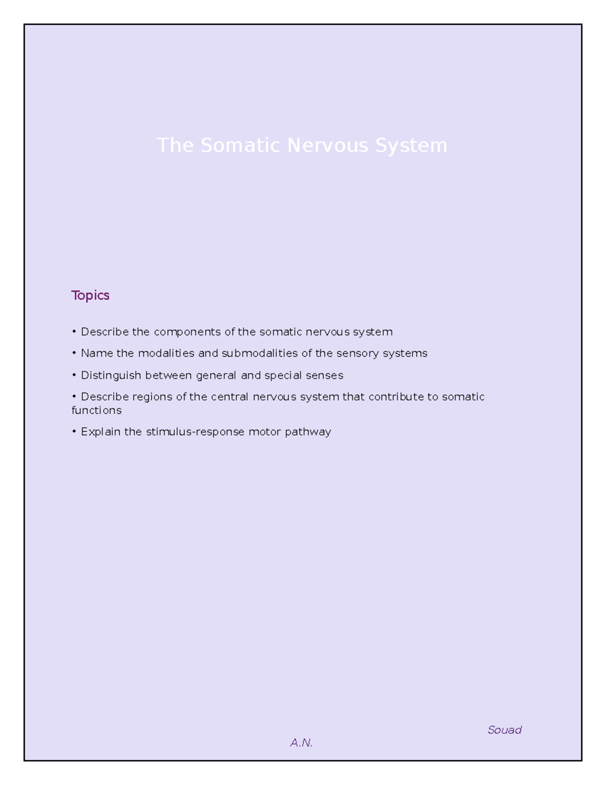 Human Anatomy & Physiology HS 2211 Notes Chapter 14 - The Somatic ...