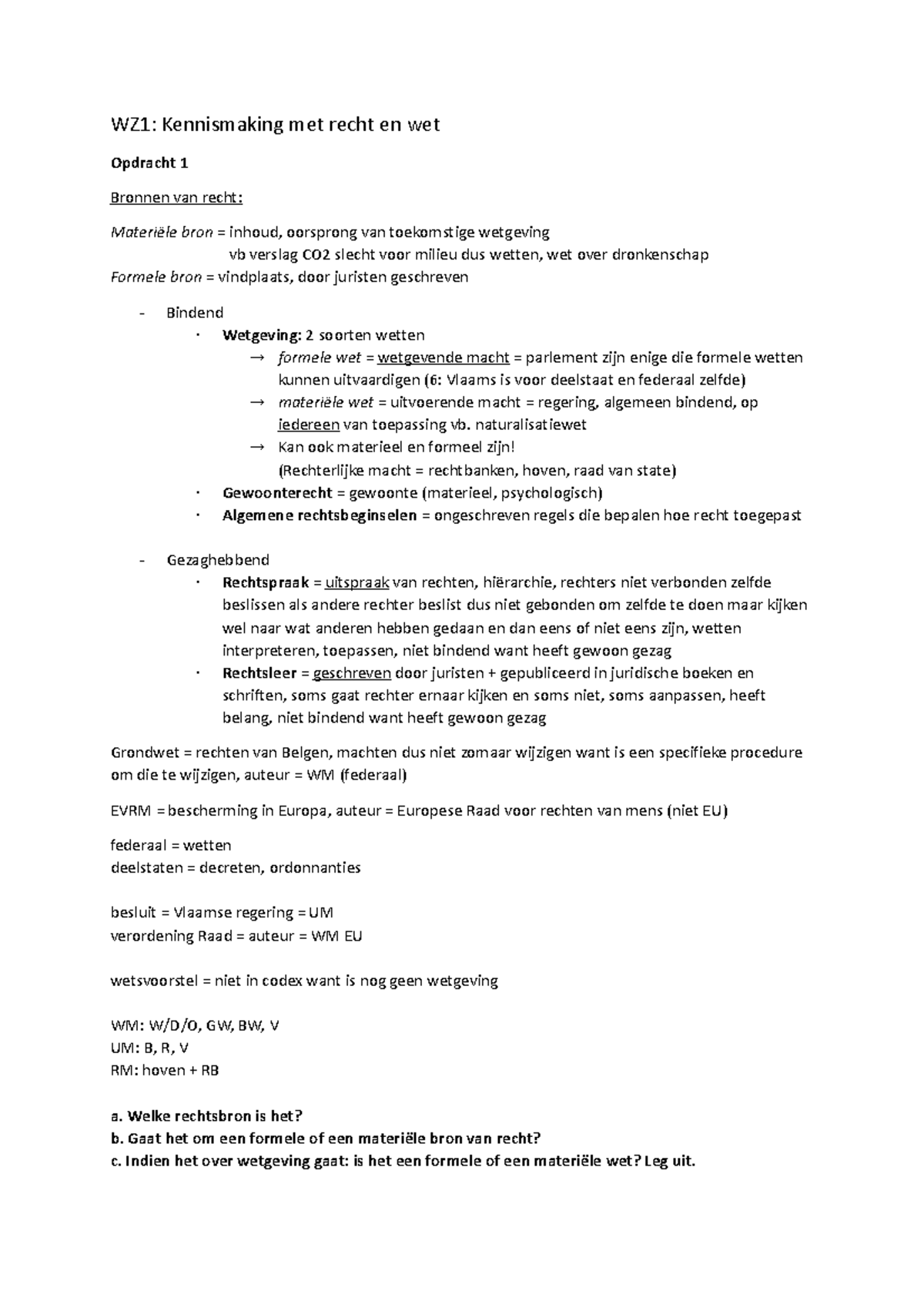 Recht WZ1 - WZ1: Kennismaking met recht en wet Opdracht 1 Bronnen van ...