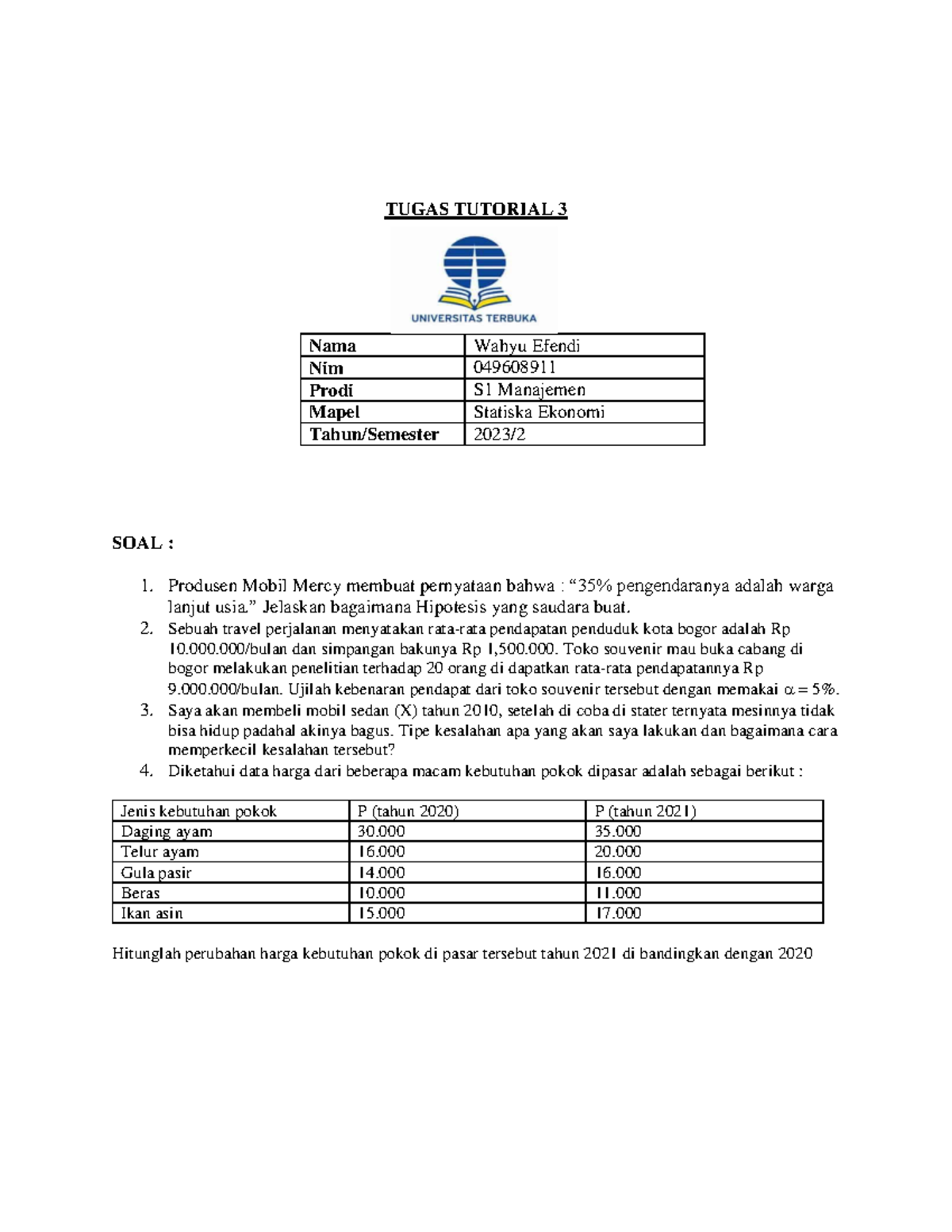 Tugas Tutorial 3 Wahyu Efendi - TUGAS TUTORIAL 3 Nama Wahyu Efendi Nim 049608911 Prodi S1 ...