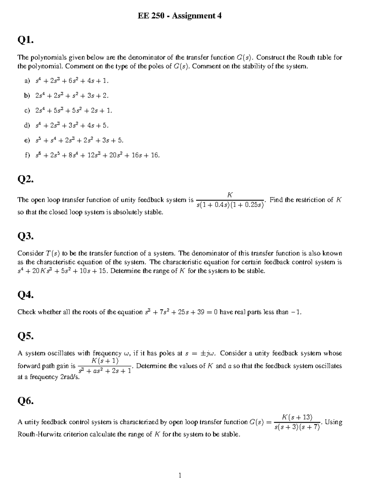 Assign-4 - EE 250 - Assignment 4 Q1. The polynomials given below are the denominator of the ...