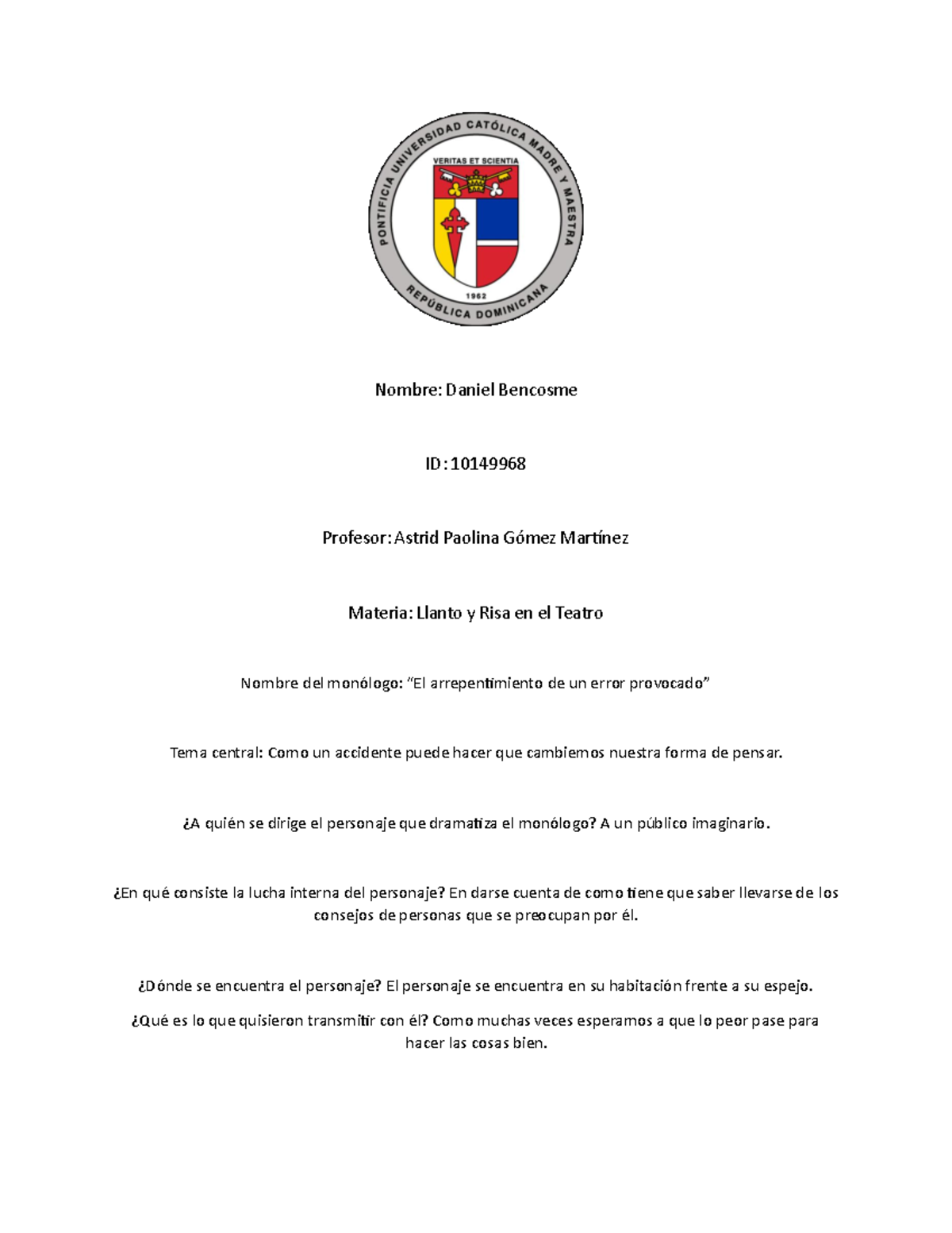Monologo final - si vhgvhgjvjhvjvjhv - Nombre: Daniel Bencosme ID ...