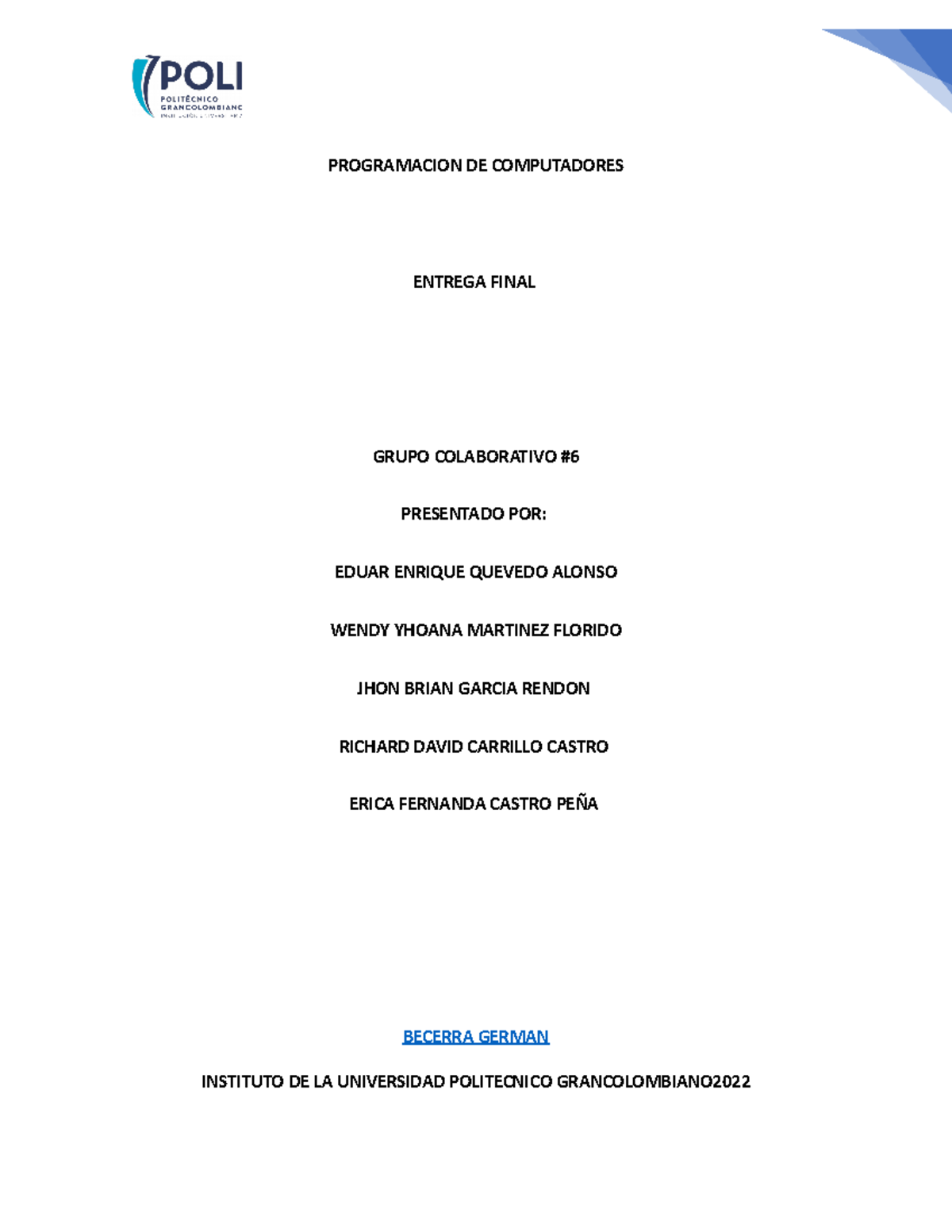 Entrega Final Programacion - PROGRAMACION DE COMPUTADORES ENTREGA FINAL GRUPO COLABORATIVO - Studocu